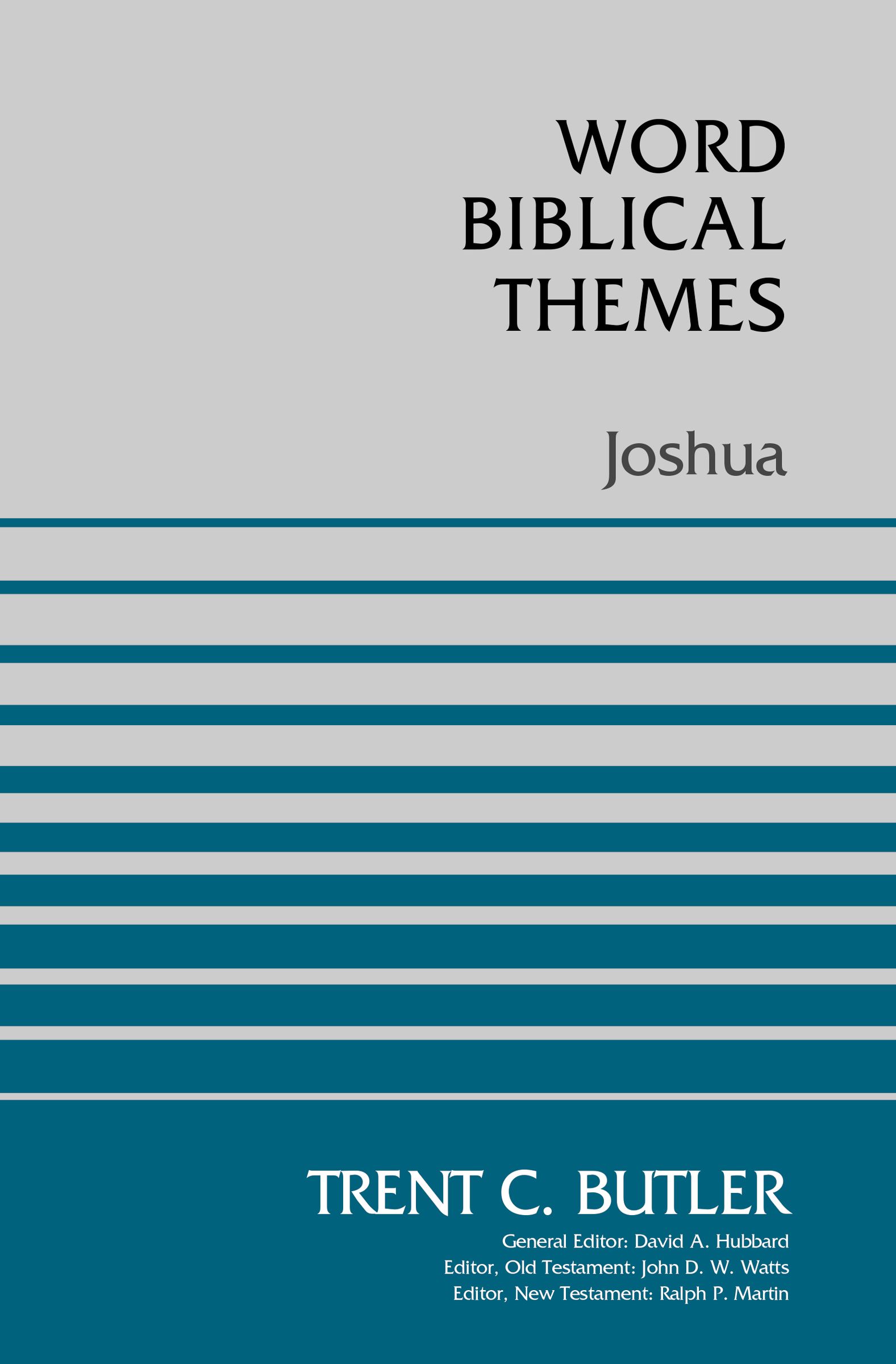 Joshua (Word Biblical Themes) by Trent C. Butler | Goodreads