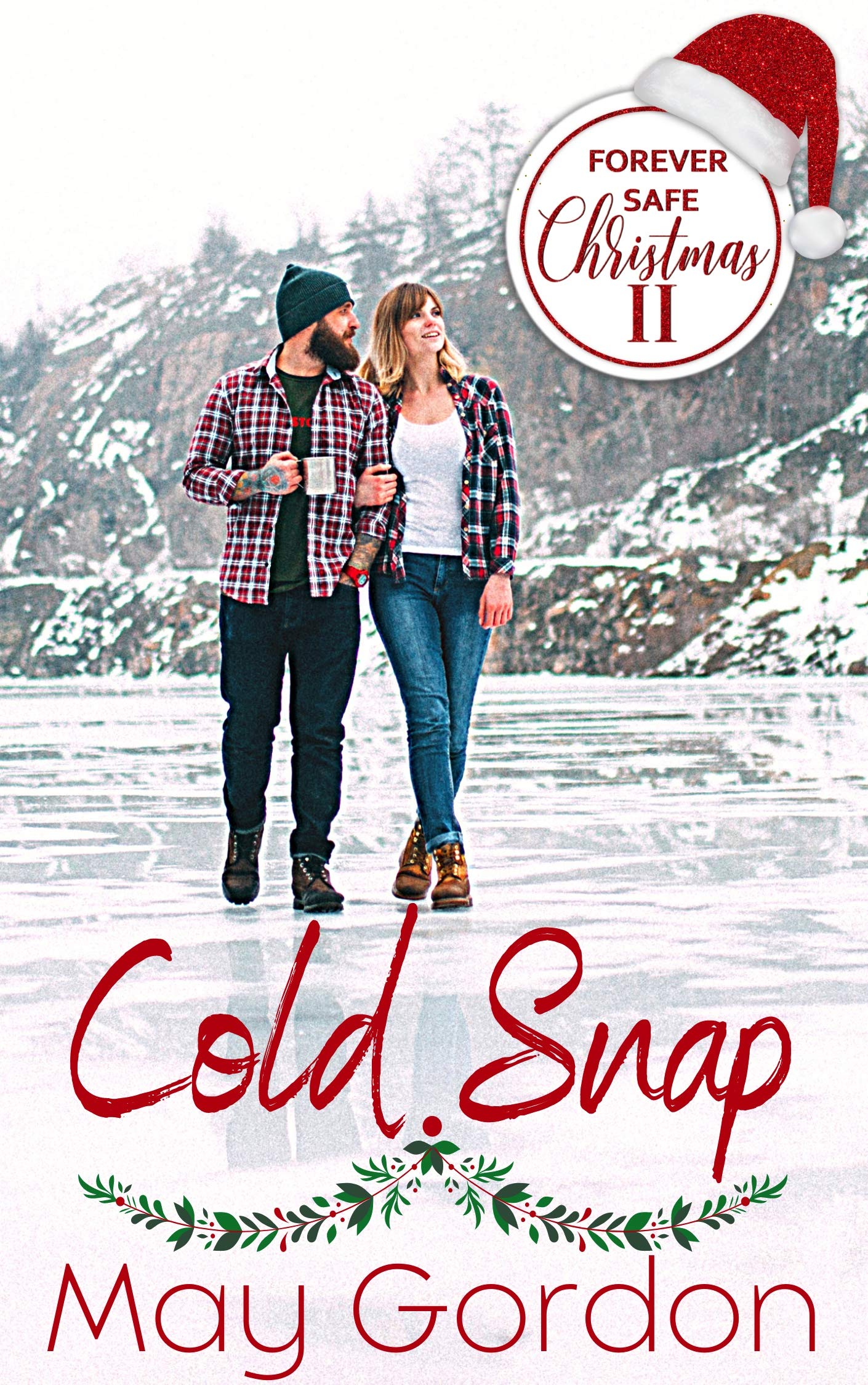 Cold Snap: Forever Safe Christmas 2 Book 20 by May Gordon | Goodreads