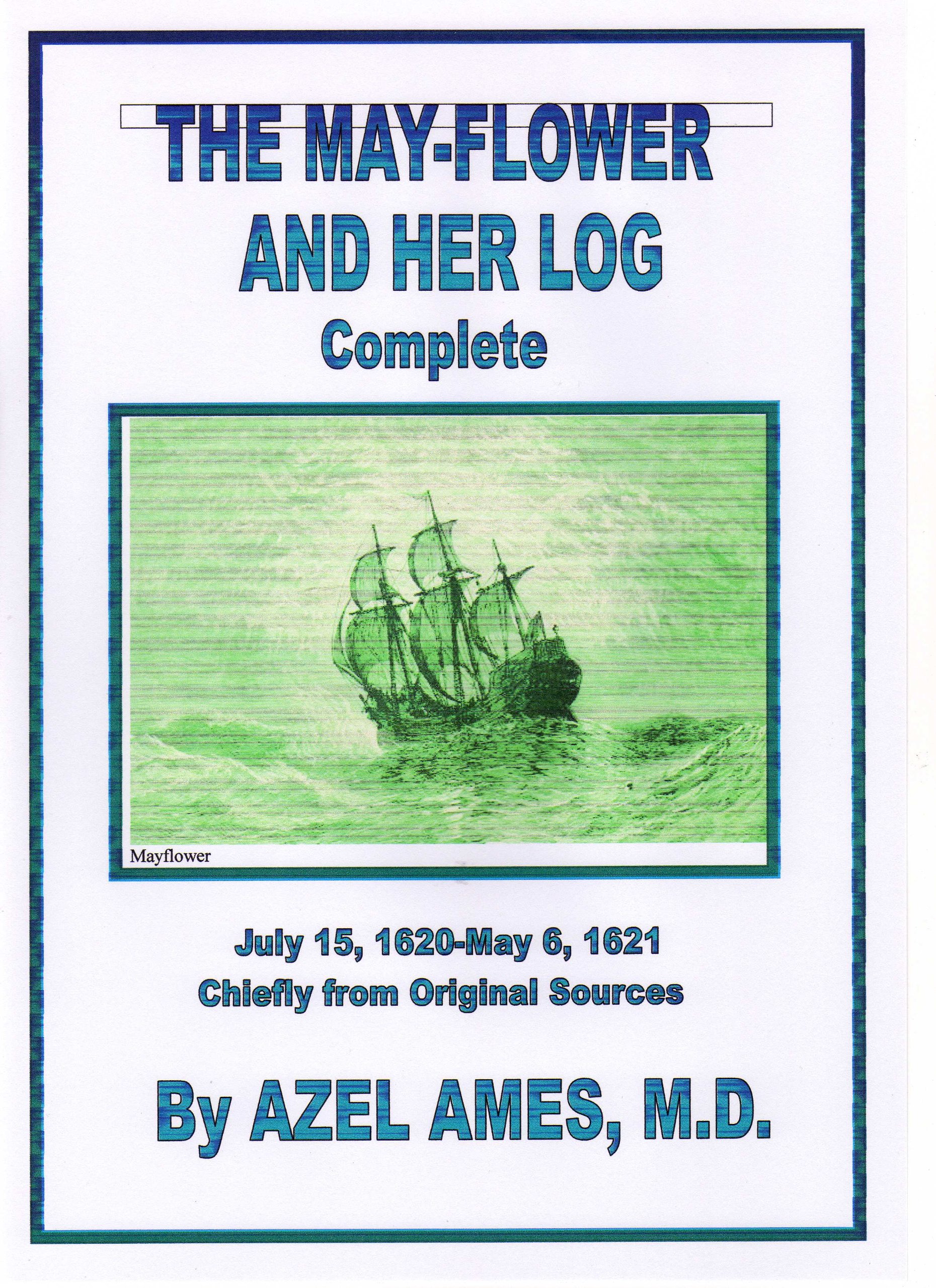 THE MAY-FLOWER AND HER LOG by AZEL AMES. | Goodreads