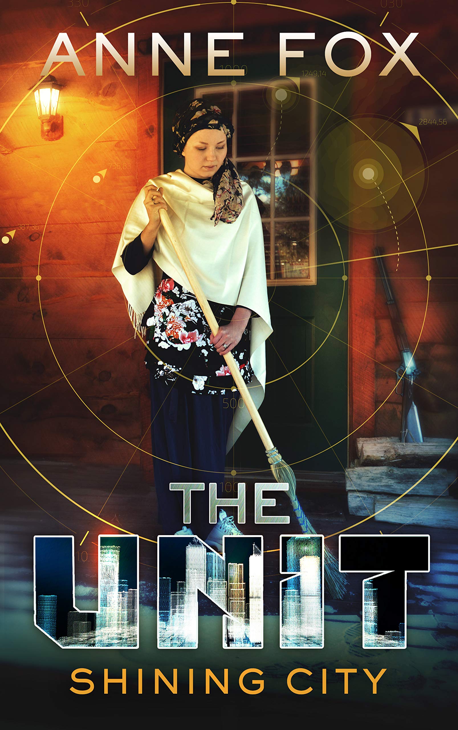 Shining City (The Unit #16) by Anne Fox | Goodreads