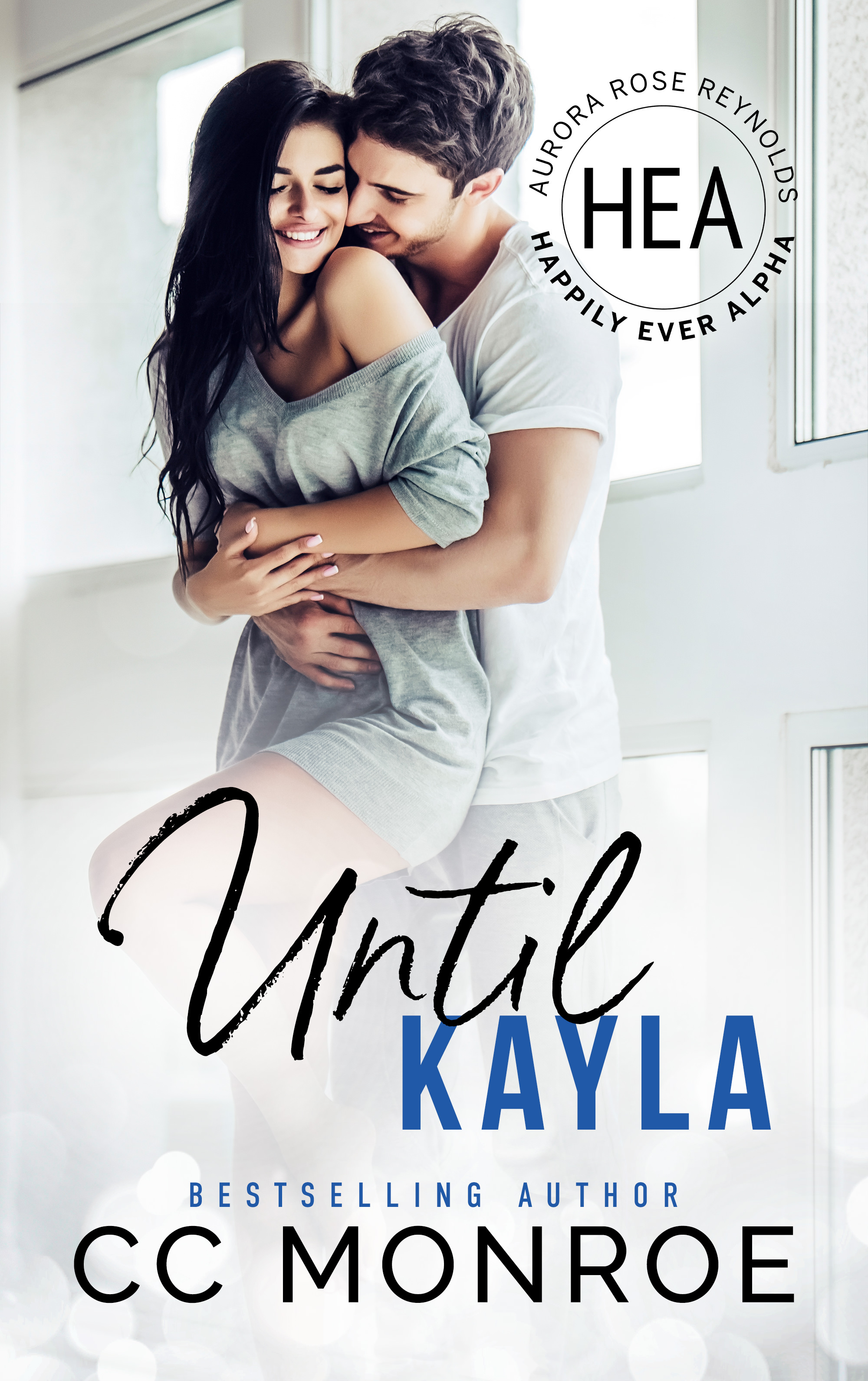 Until Kayla: Happily Ever Alpha World by C.C. Monroe | Goodreads