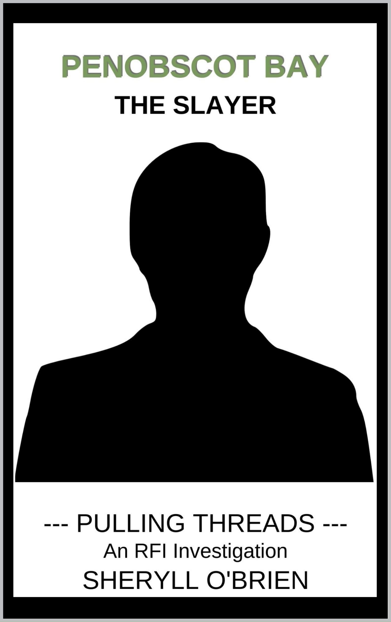 Penobscot Bay: The Slayer (Pulling Threads) by Sheryll O'Brien | Goodreads