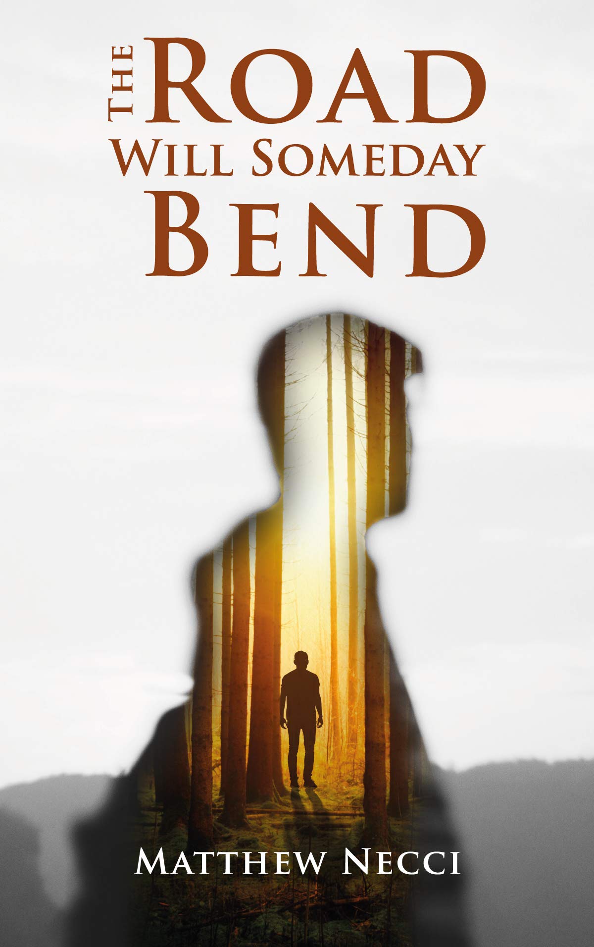 The Road Will Someday Bend by Matthew Necci | Goodreads