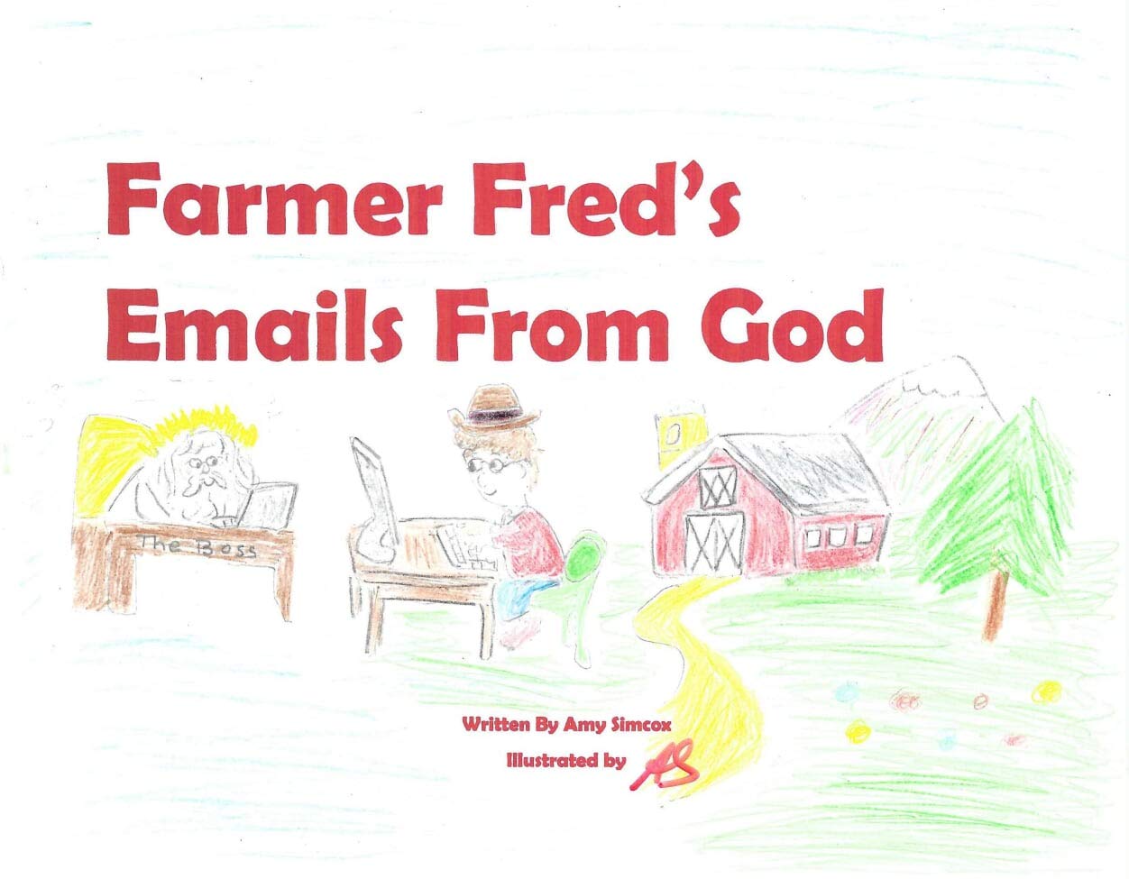 Farmer Fred's Emails From God by Amy Simcox | Goodreads