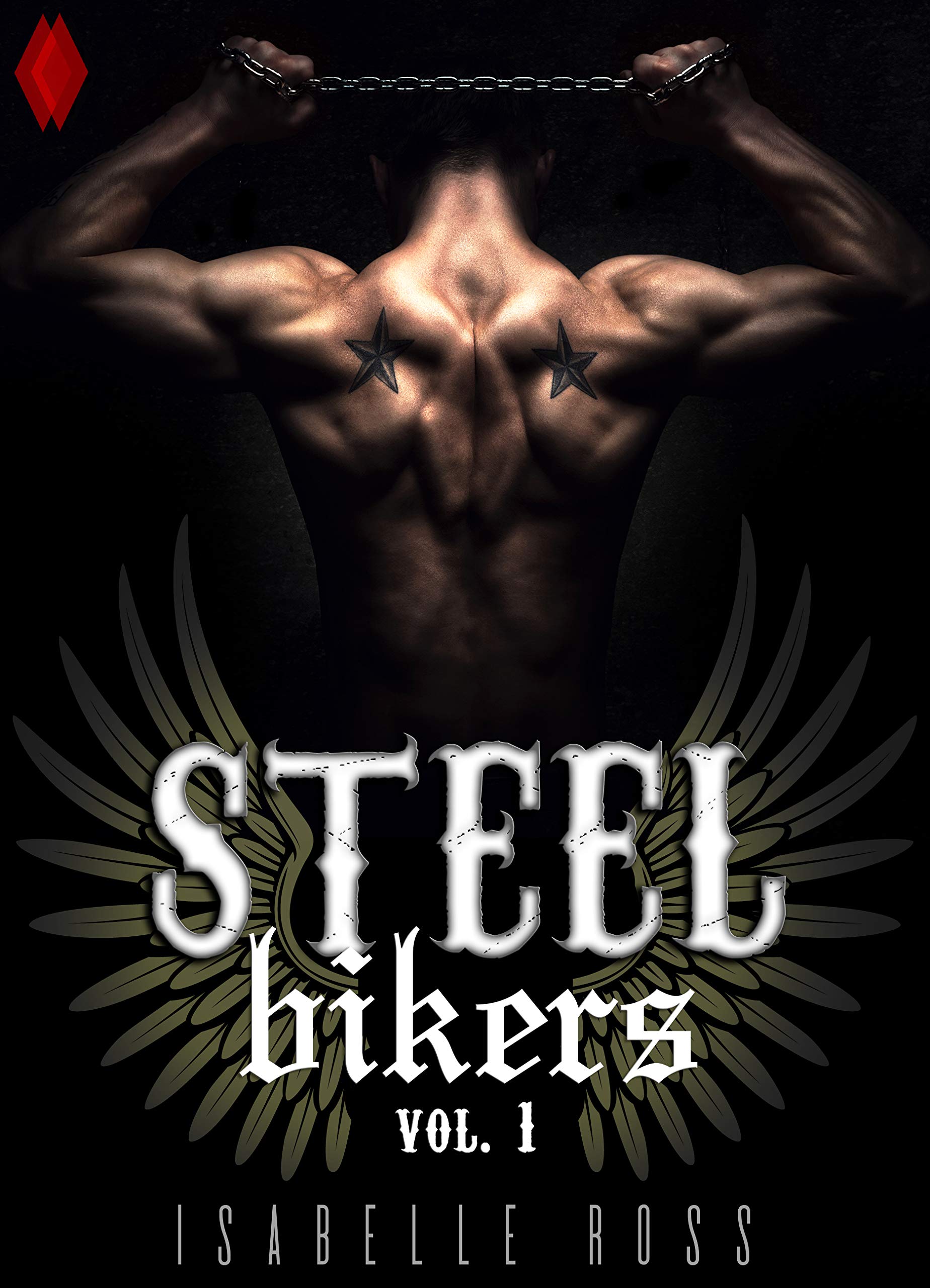Steel Bikers / Vol. 1: [New Romance] by Isabelle Ross | Goodreads