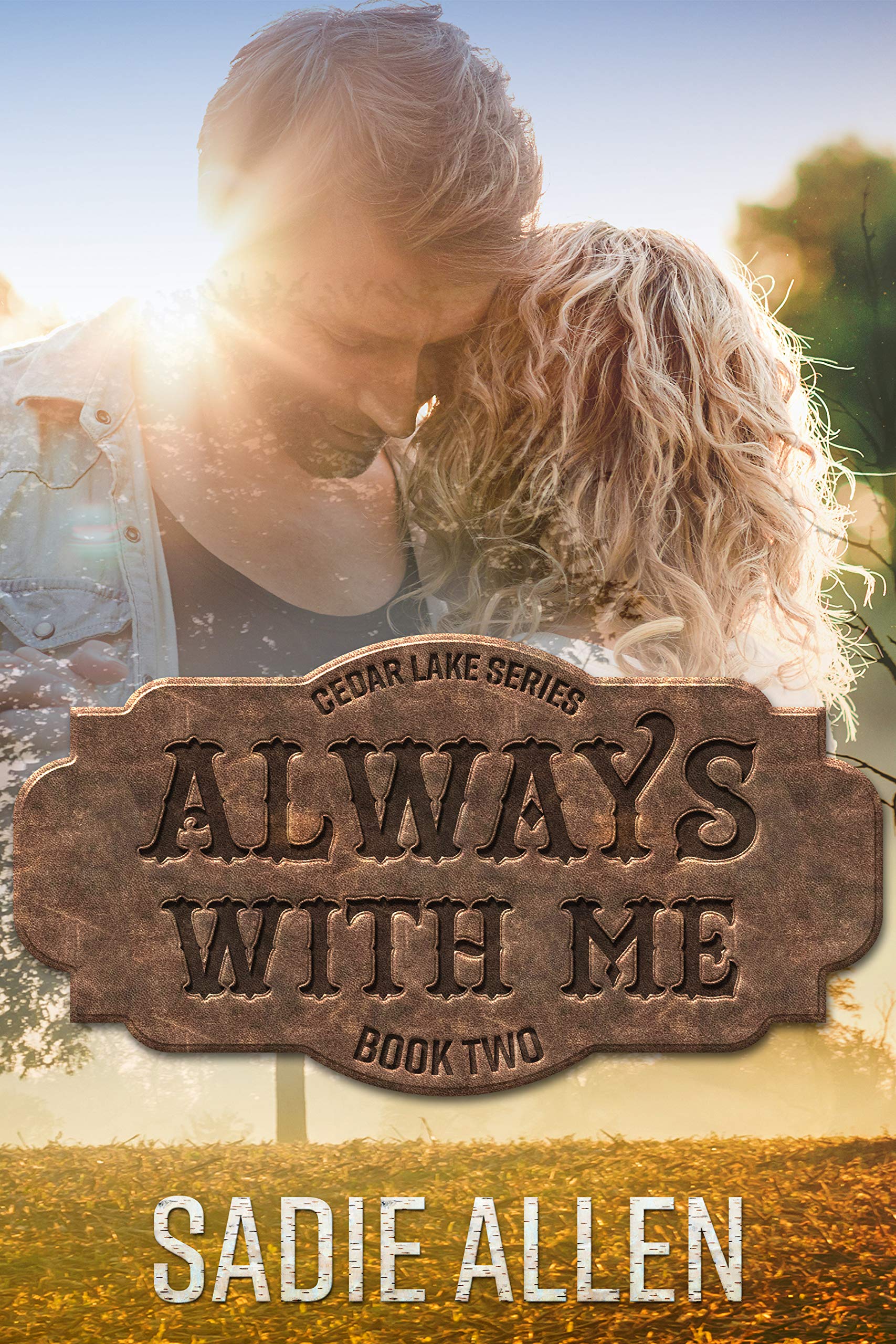 Always With Me (Cedar Lake Series Book 2) by Sadie Allen | Goodreads