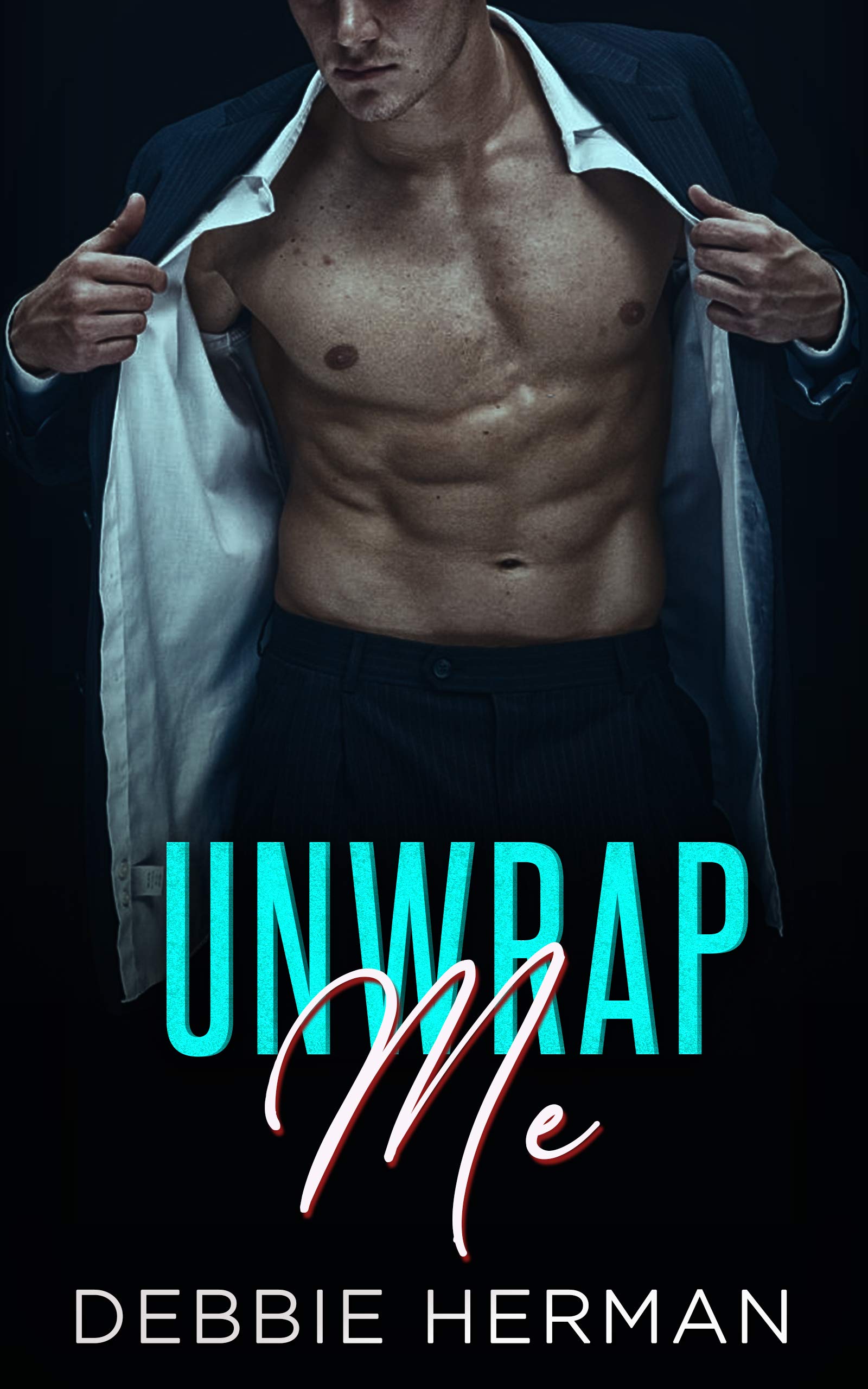 Unwrap Me: A BBW Erotic Short Story by Debbie Herman | Goodreads