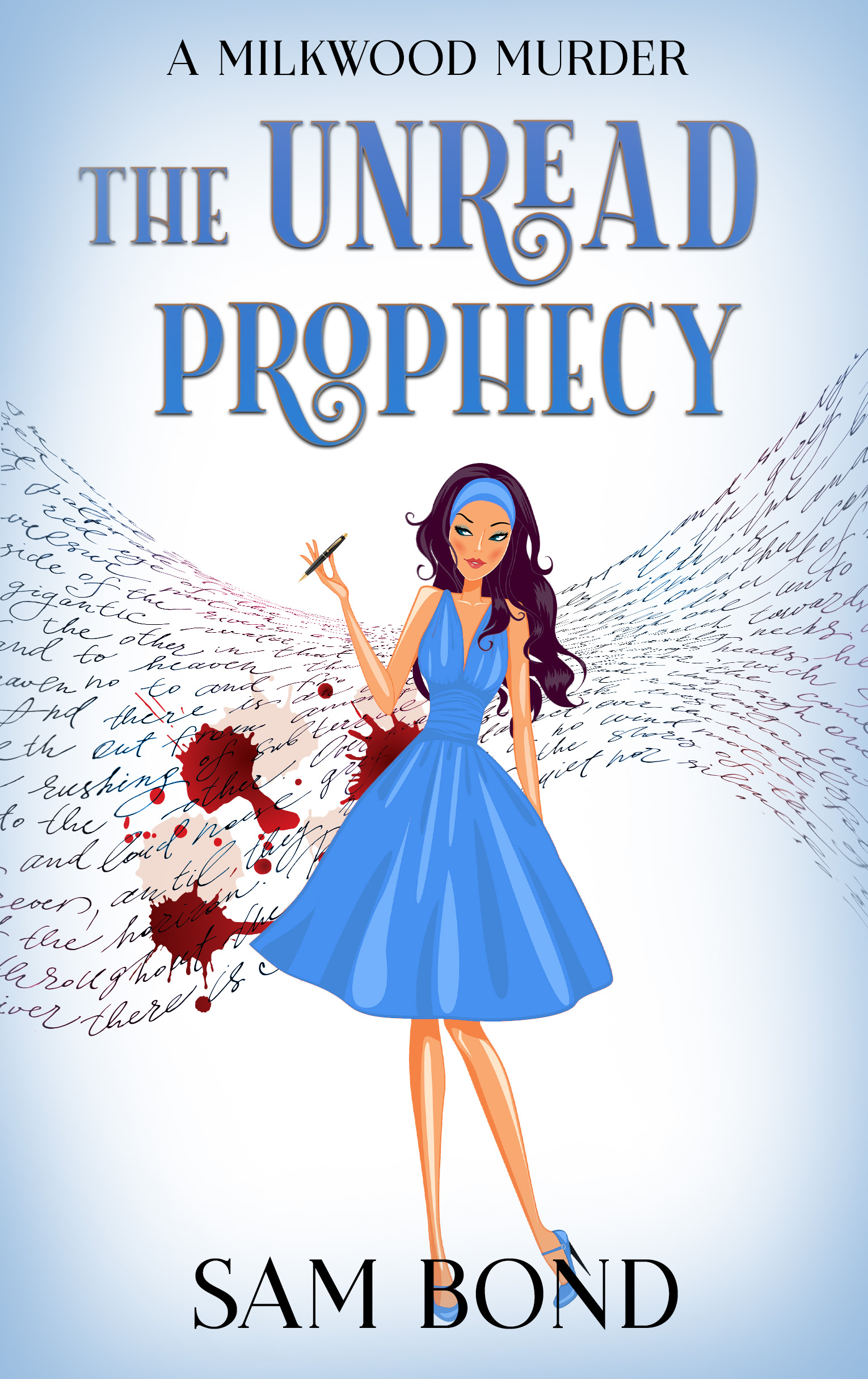 The Unread Prophecy (A Milkwood Murder, #2) by Sam Bond | Goodreads