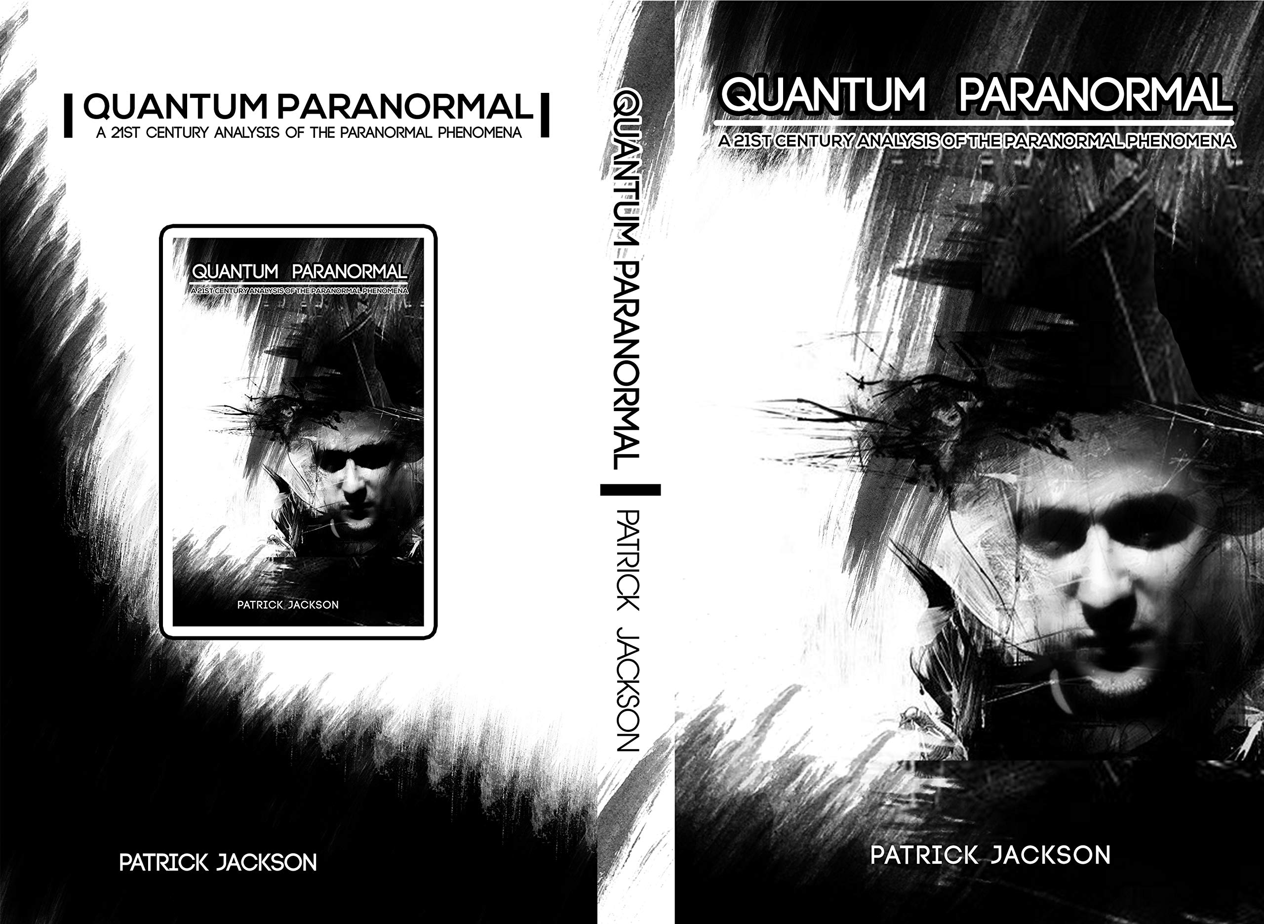 Quantum Paranormal: A 21st Century Analysis of the Paranormal Phenomena ...