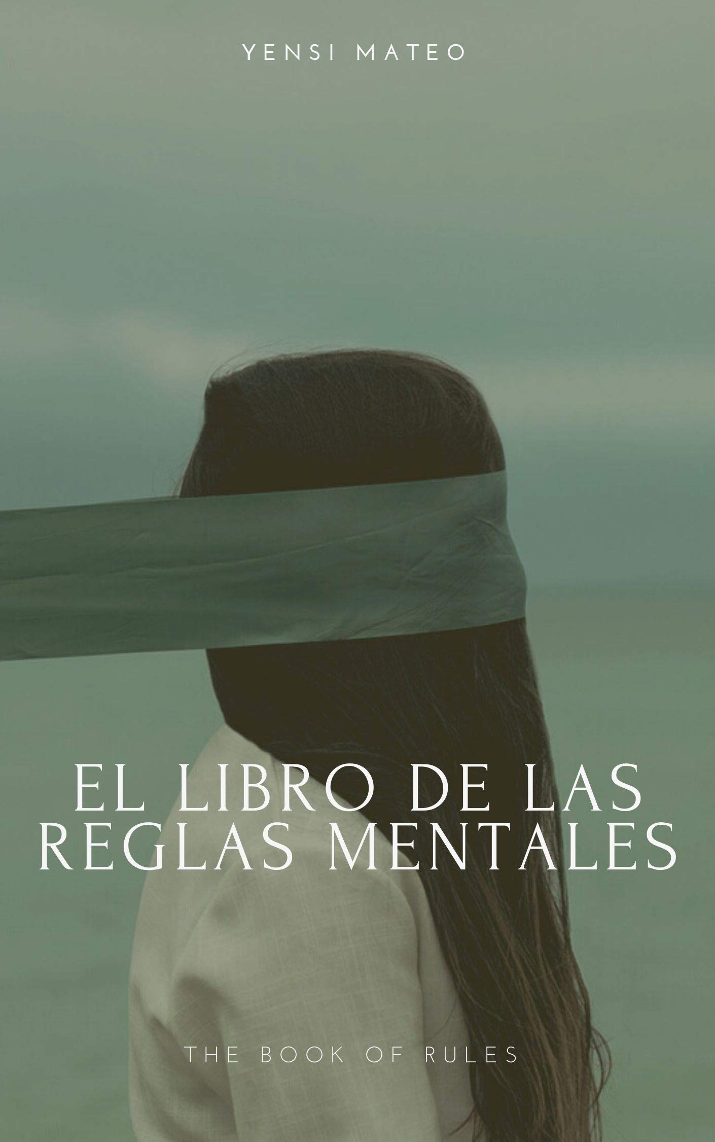 EL LIBRO DE LAS REGLAS MENTALES (version español): THE BOOK OF THE ...