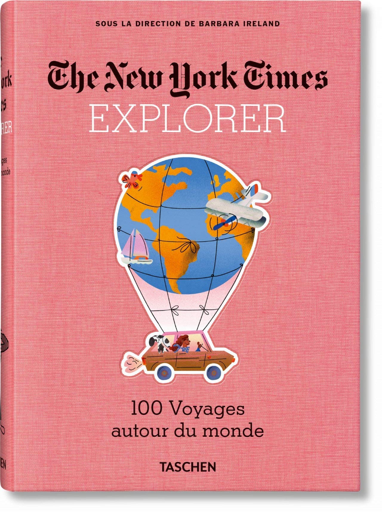 The New York Times Explorer. 100 Voyages de rêve autour du monde (Nyt ...
