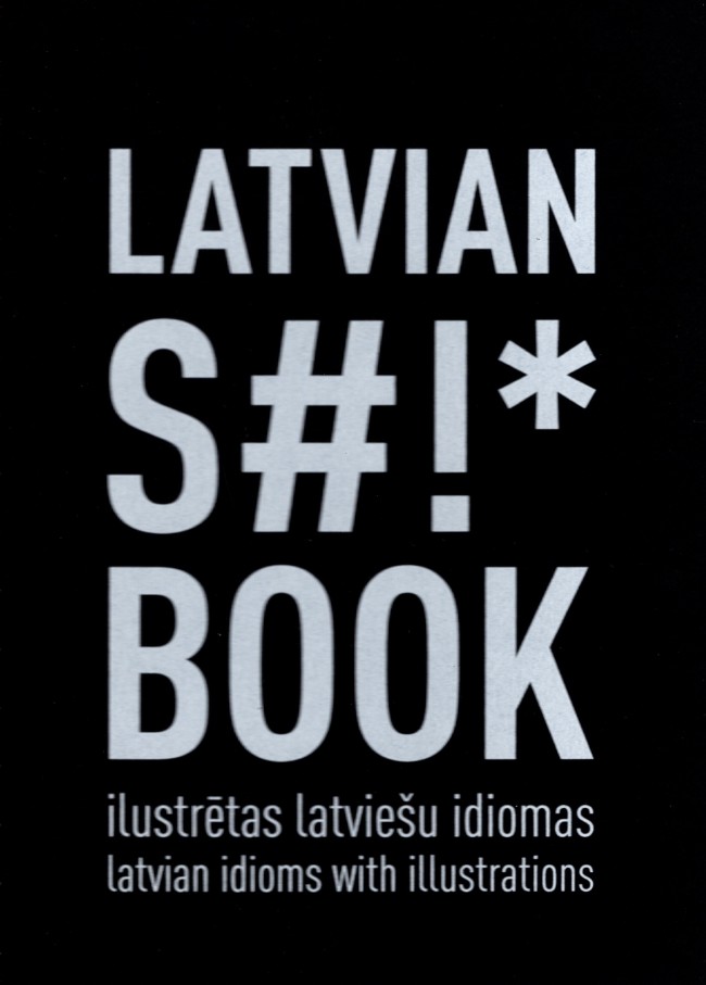 Latvian Stuff Book. Ilustrētas latviešu idiomas. Latvian Idioms with ...