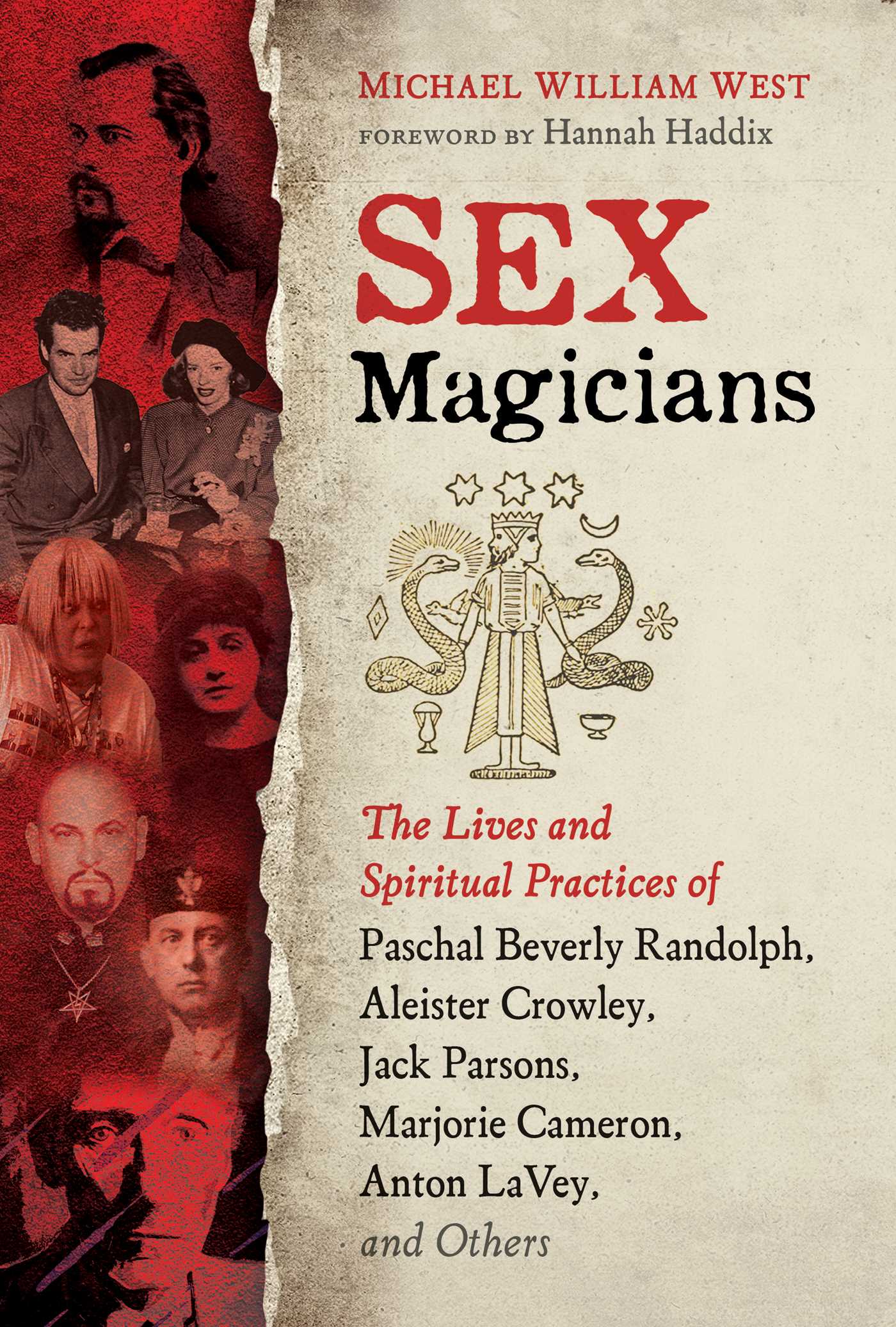 Sex Magicians: The Lives and Spiritual Practices of Paschal Beverly ...