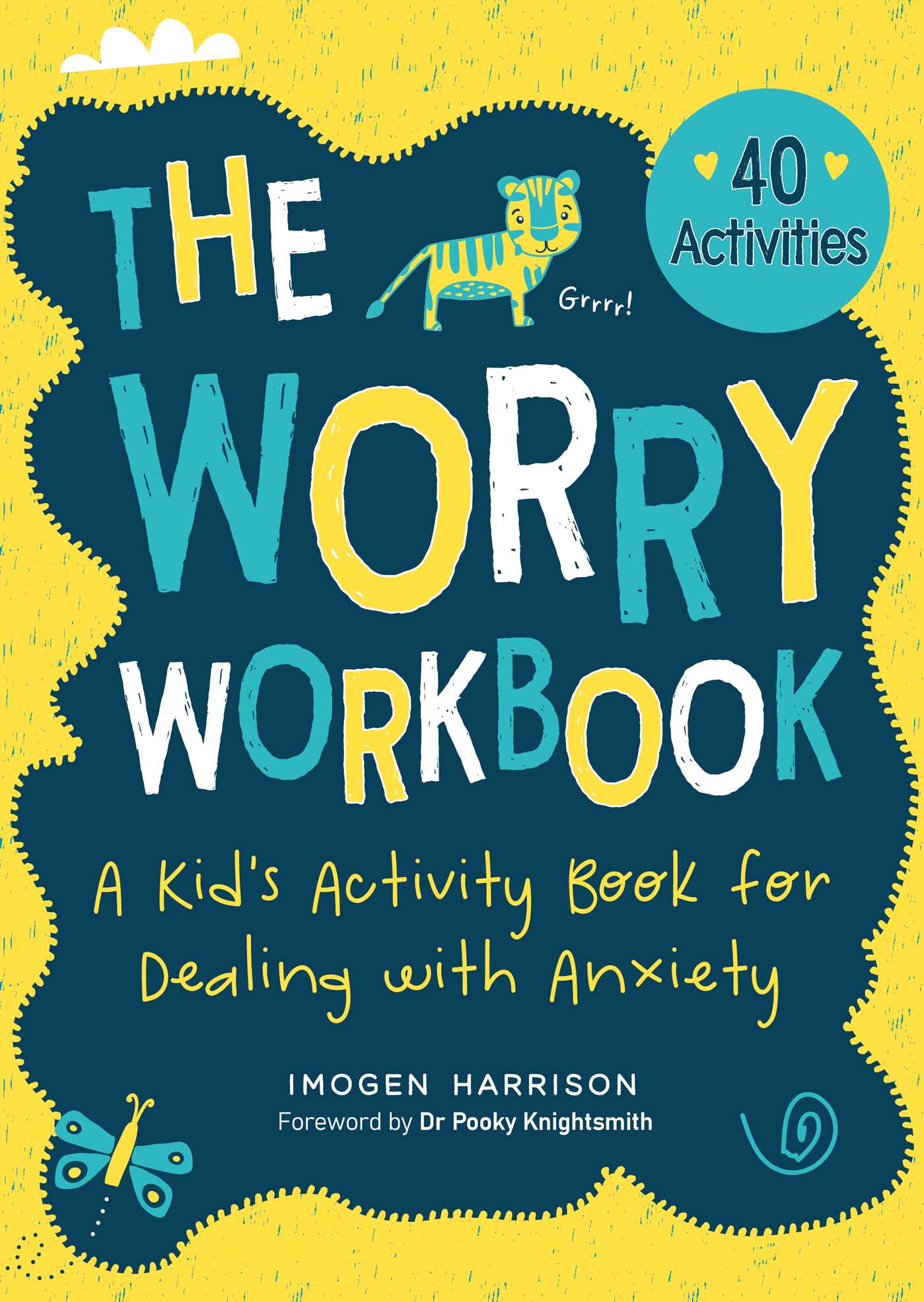 The Worry Workbook: A Kid's Activity Book for Dealing with Anxiety (1 ...