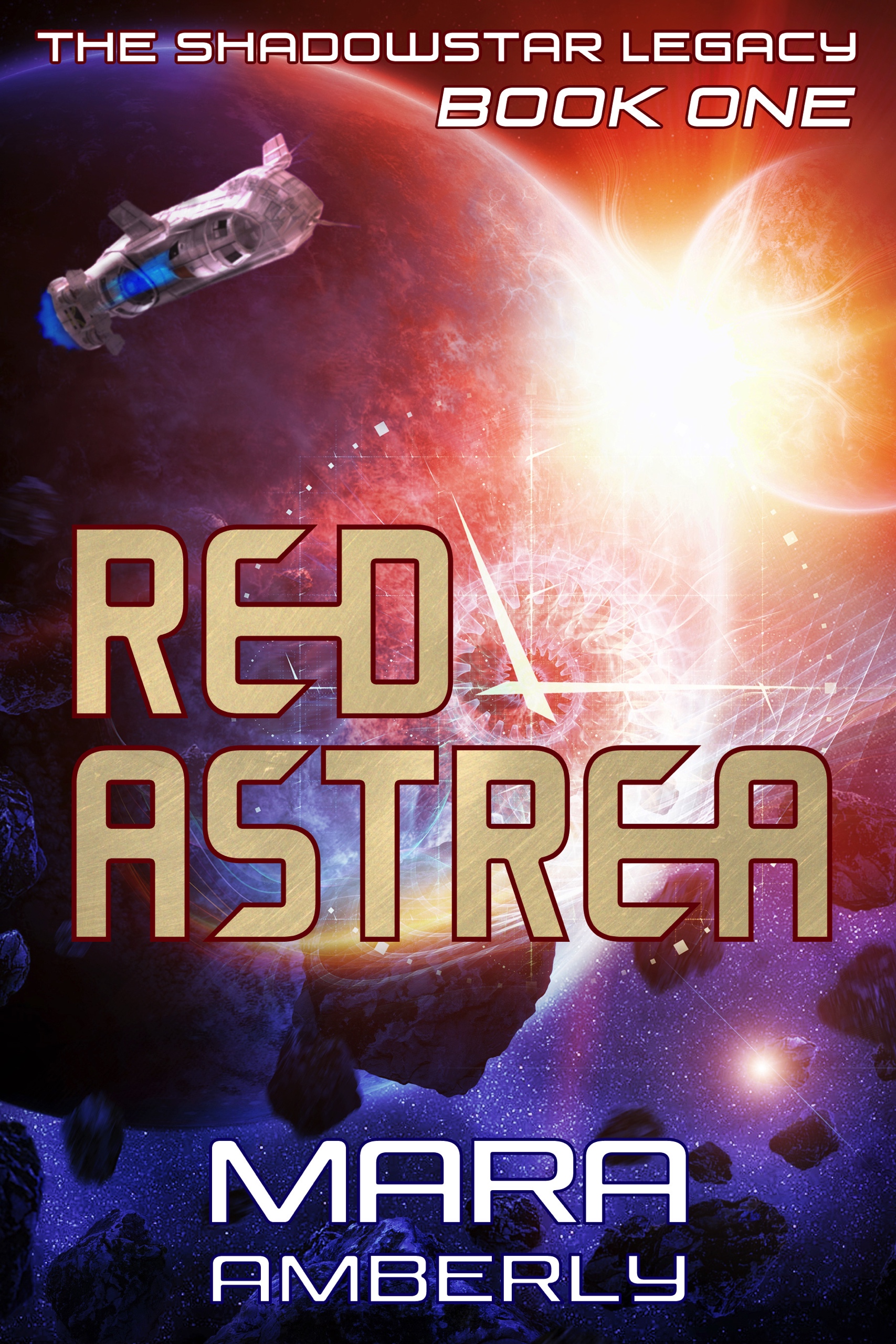 Red Astrea (The Shadowstar Legacy Book 1) by Mara Amberly | Goodreads