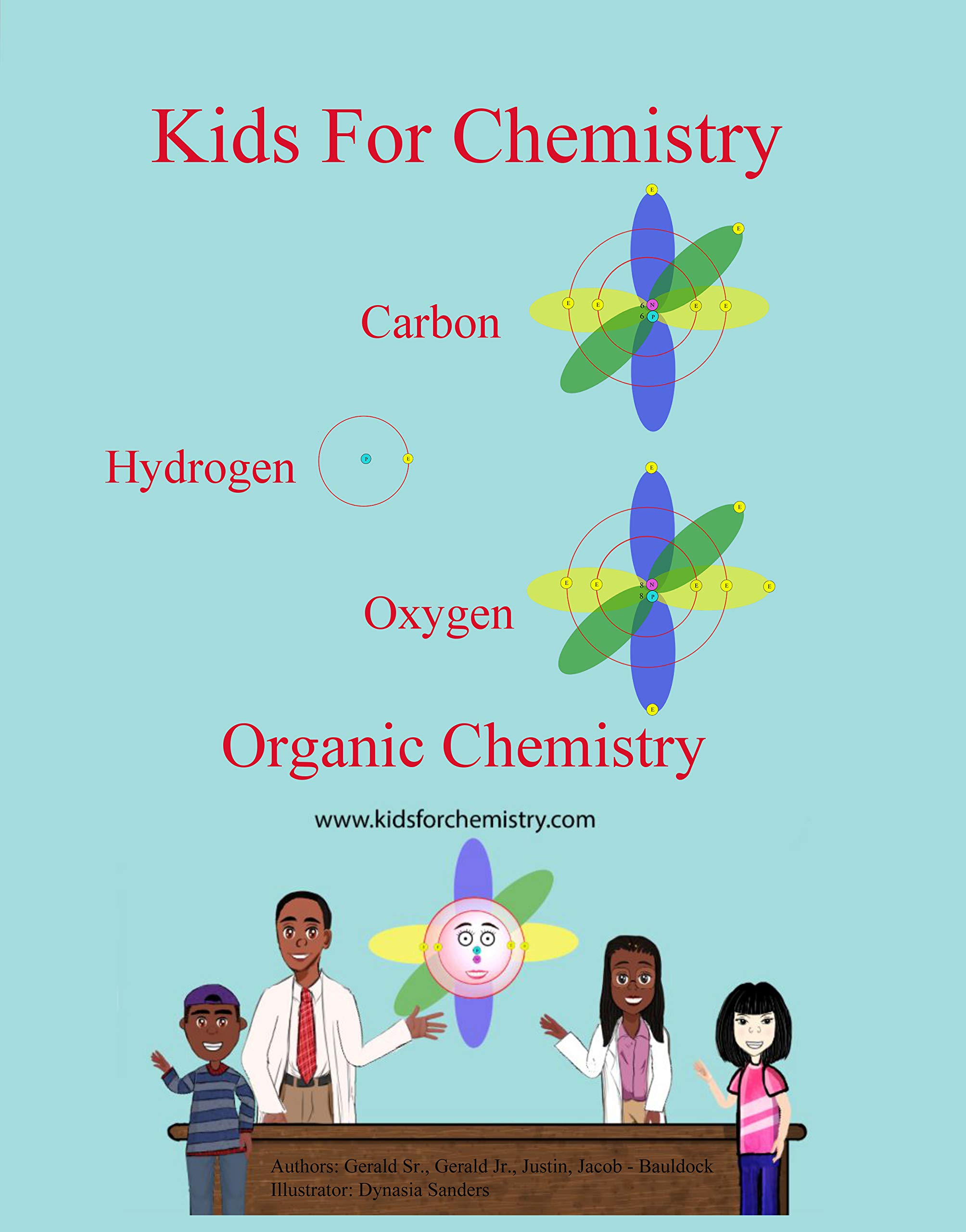 Kids for Chemistry: Organic Chemistry by Gerald Bauldock Sr | Goodreads