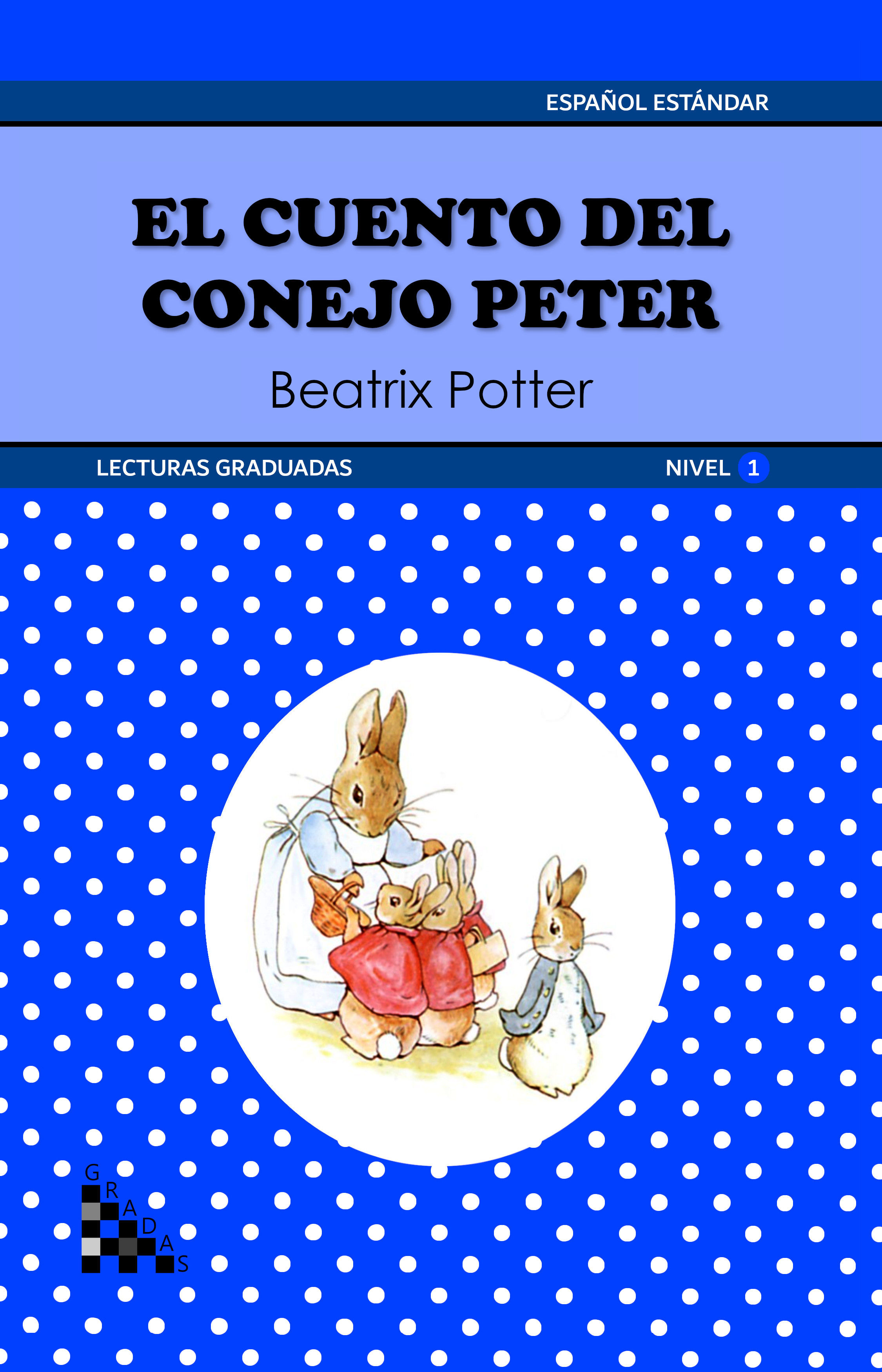 El cuento del conejo Peter. Lectura graduada: ELE - Nivel 1 by Beatrix ...