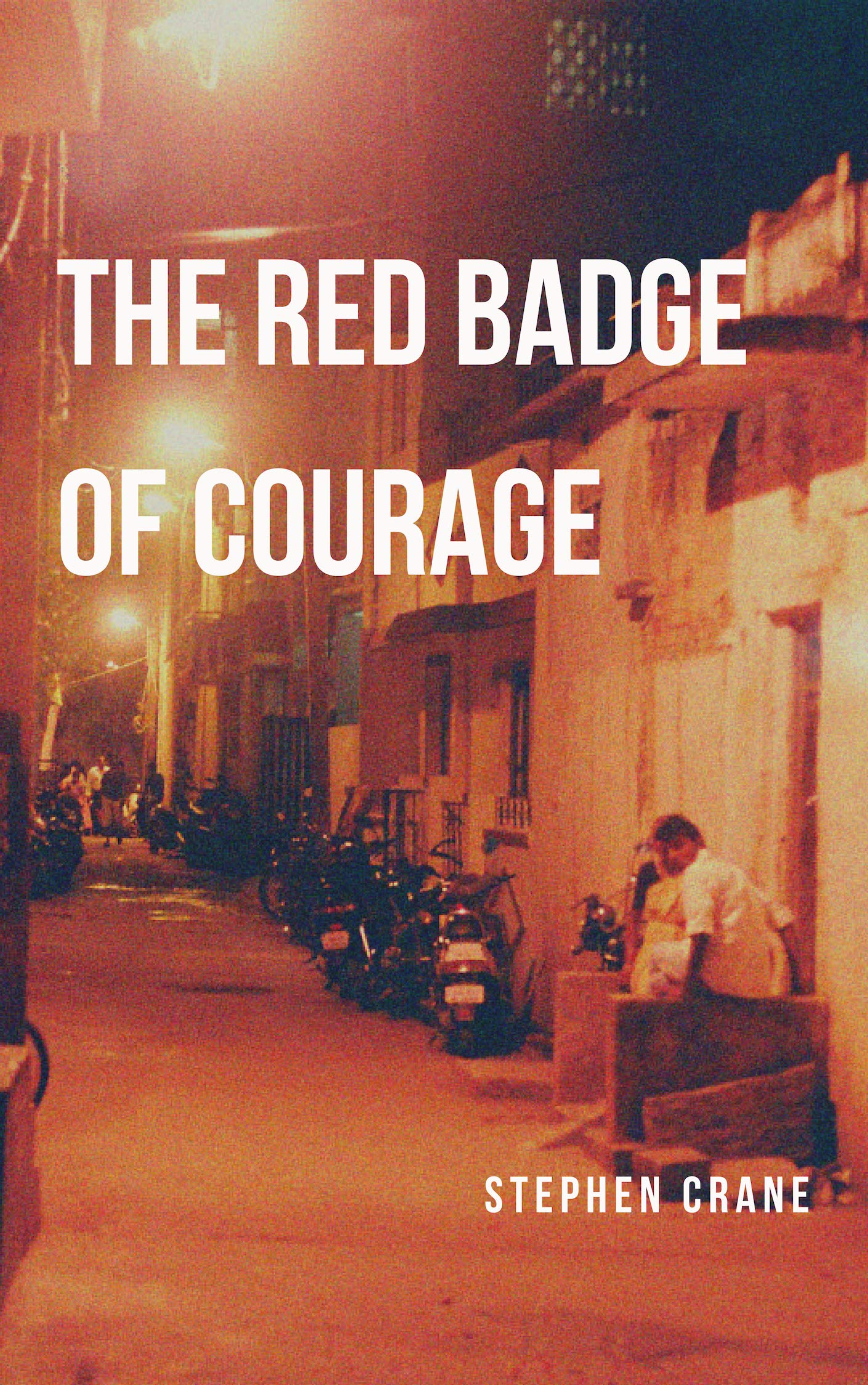The Red Badge of Courage An Episode of the American Civil War by ...