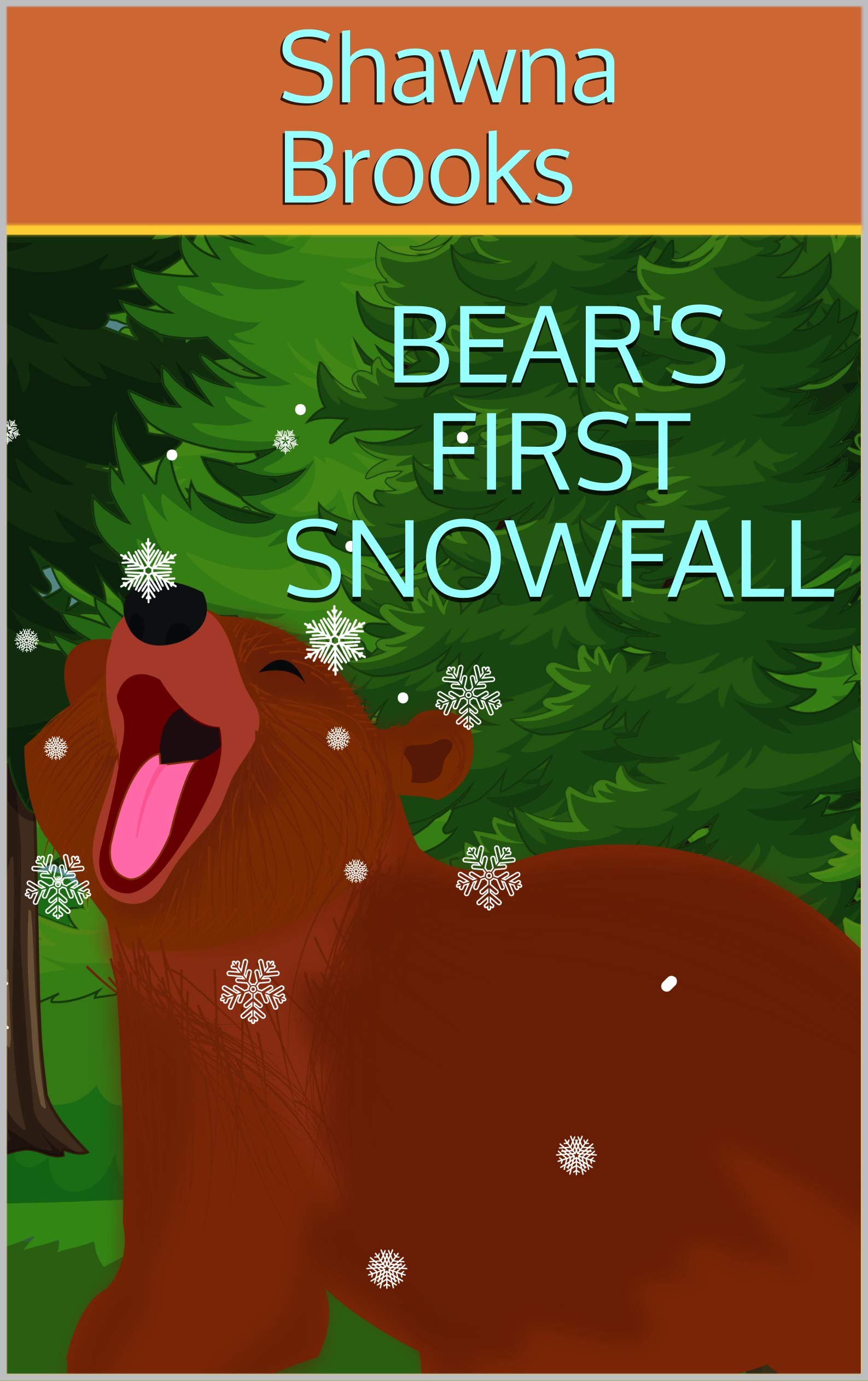 Bear's First Snowfall by Shawna Brooks | Goodreads