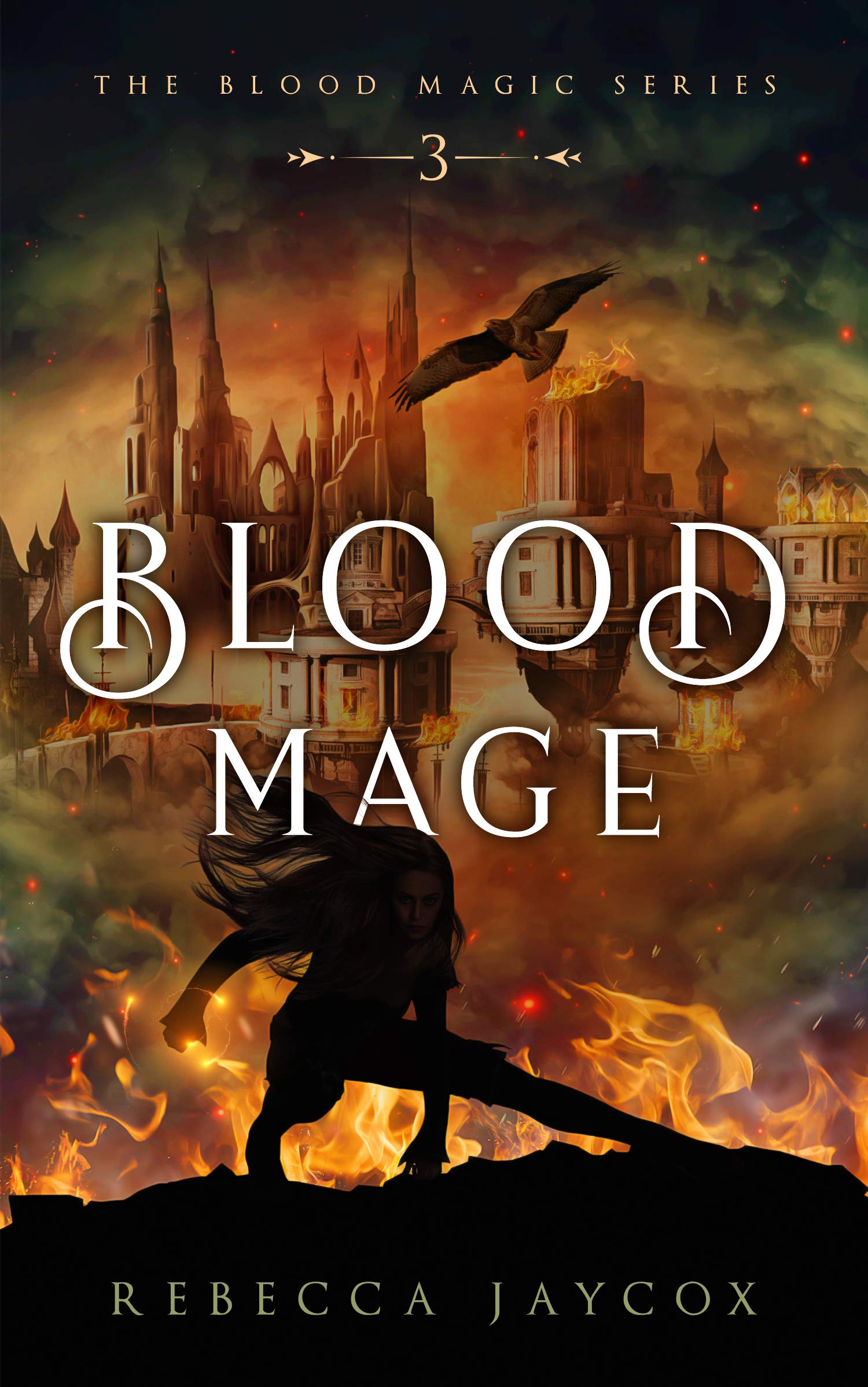 Blood Mage (The Blood Magic Series Book 3) by Rebecca Jaycox | Goodreads