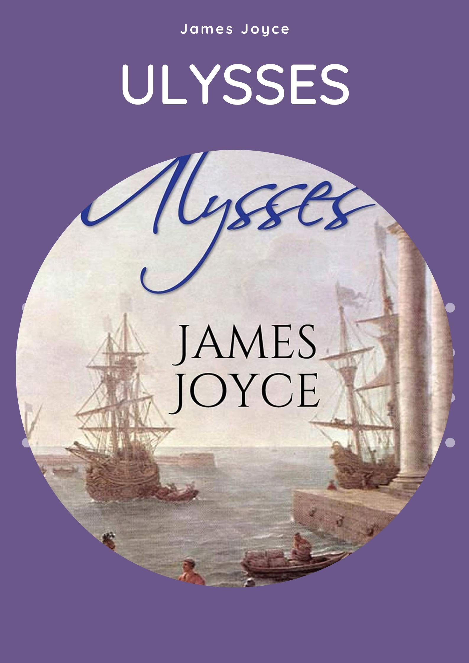 Ulysses:: Annotated by James Joyce | Goodreads