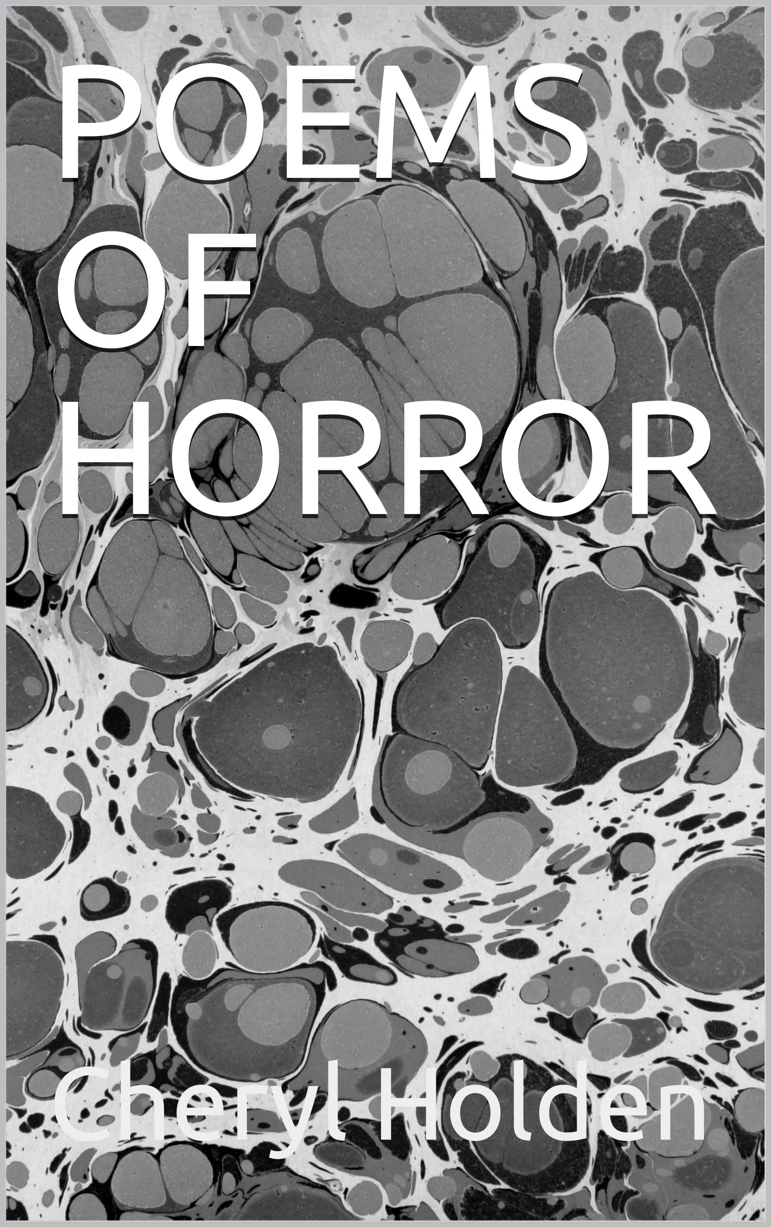 POEMS OF HORROR by Cheryl Holden | Goodreads