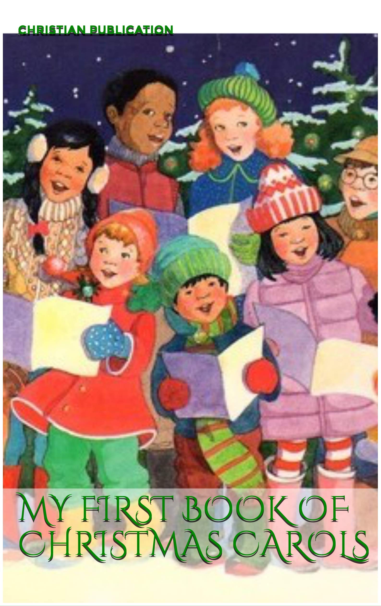 My First Book of Christmas Carols by Christian Publication | Goodreads
