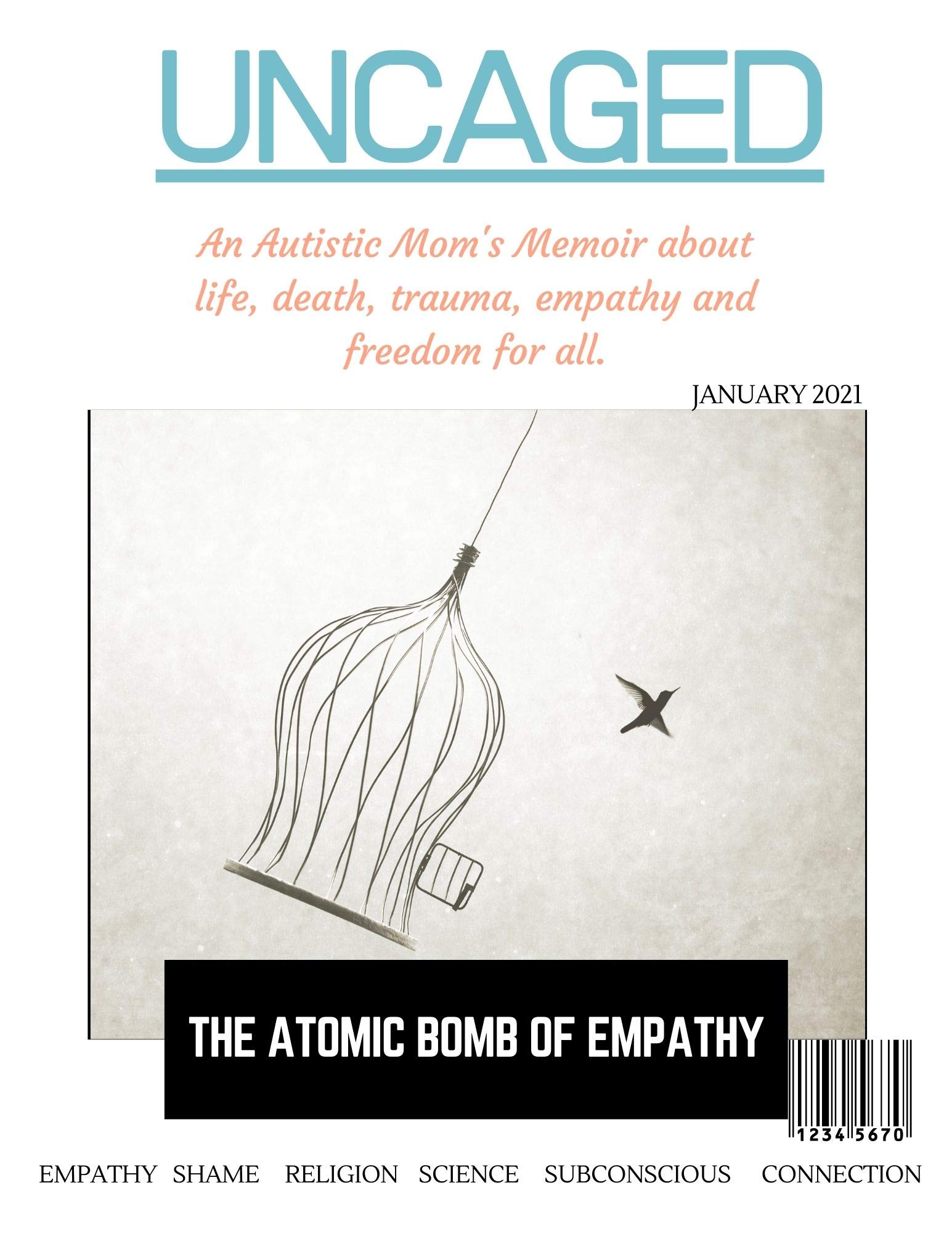 The Atomic Bomb of Empathy: An Autistic Mom's Memoir about life, death ...