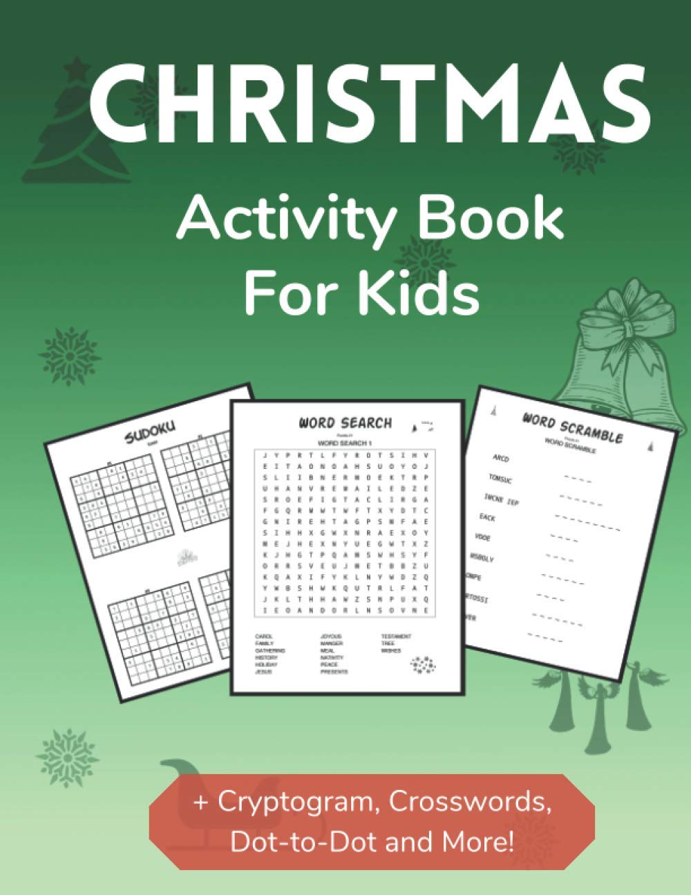 Christmas Activity Book for Kids: Holiday Themed Sudoku, Dot-to-Dot ...