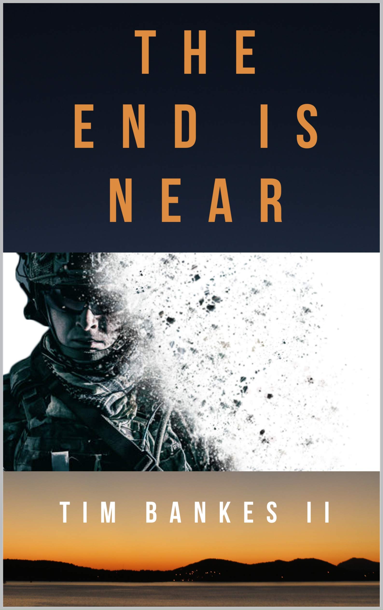 The End is Near (The Last Tribe Book 3) by Tim Bankes II | Goodreads