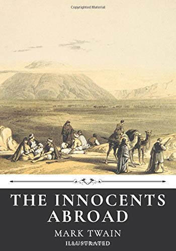 The Innocents Abroad by Mark Twain, Illustrated by Mark Twain | Goodreads