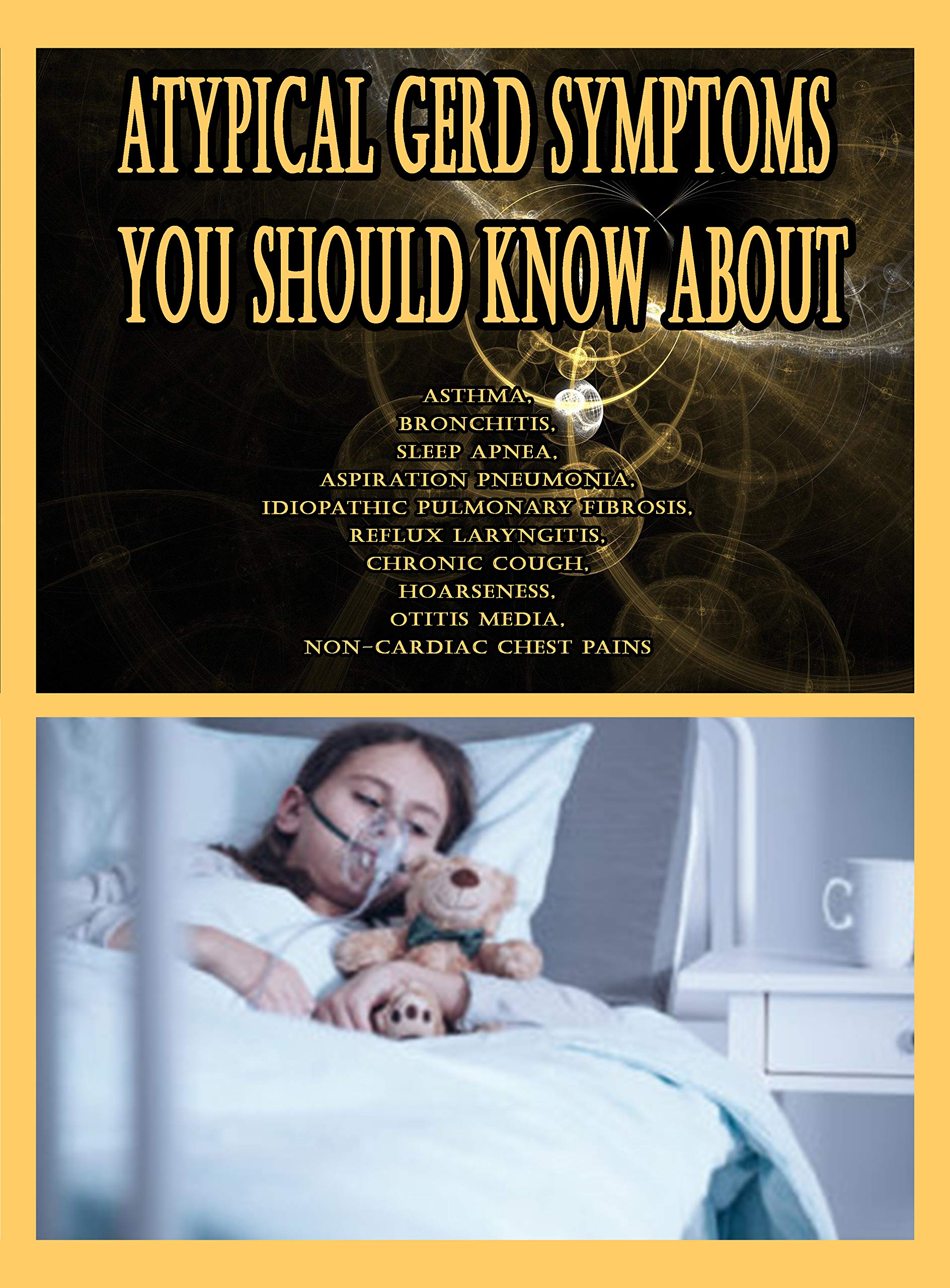 Atypical GERD Symptoms You Should Know About: Asthma, Bronchitis, Sleep ...