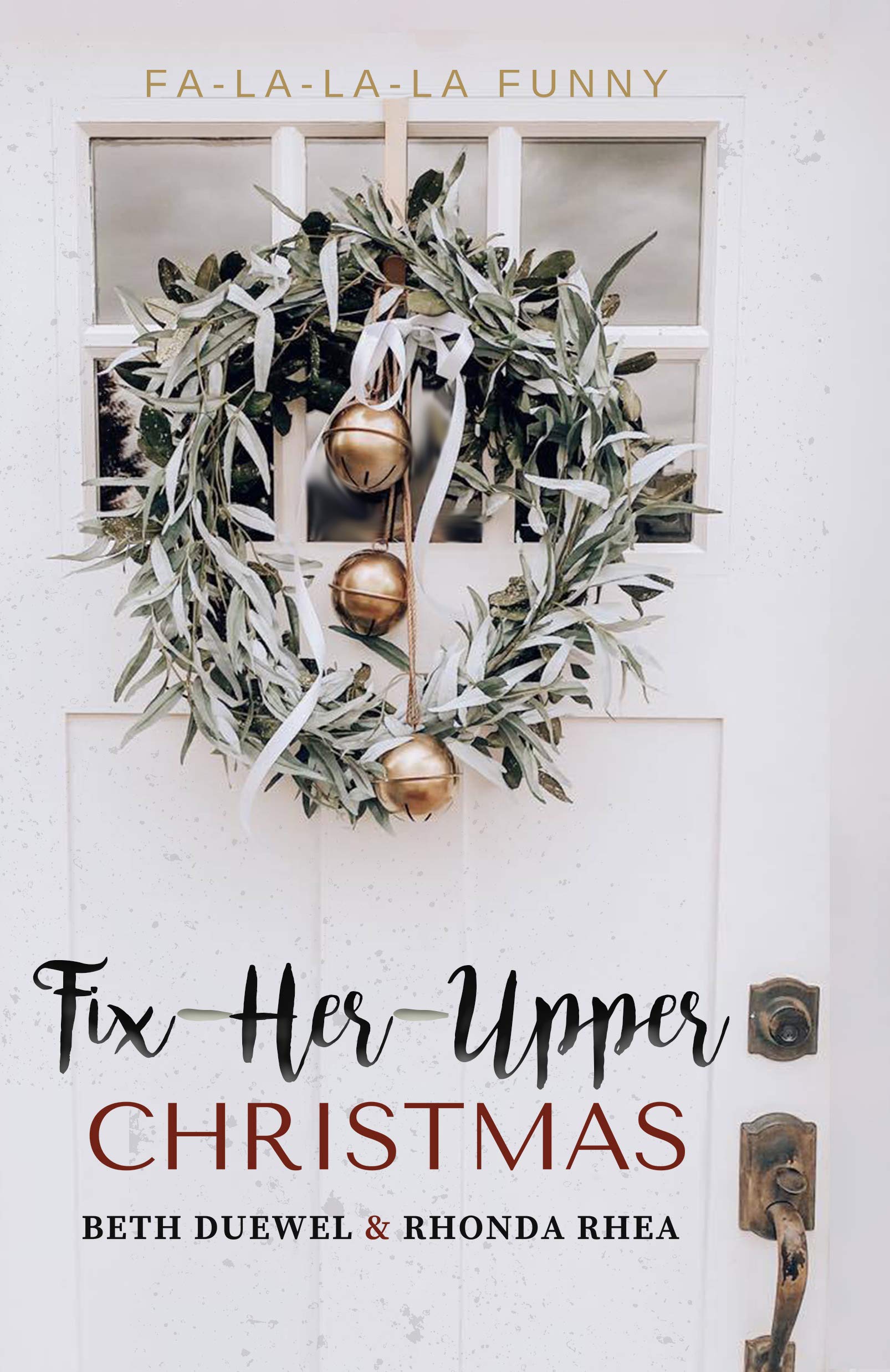 Fix Her Upper Christmas by Rhonda Rhea | Goodreads
