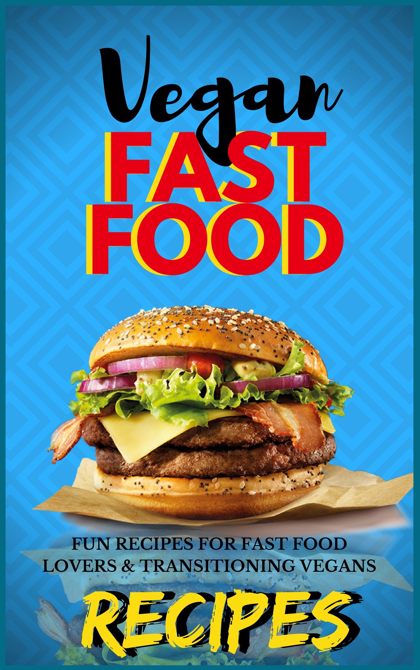 Vegan Fast Food Recipes Fun Recipes For Fast Food Lovers