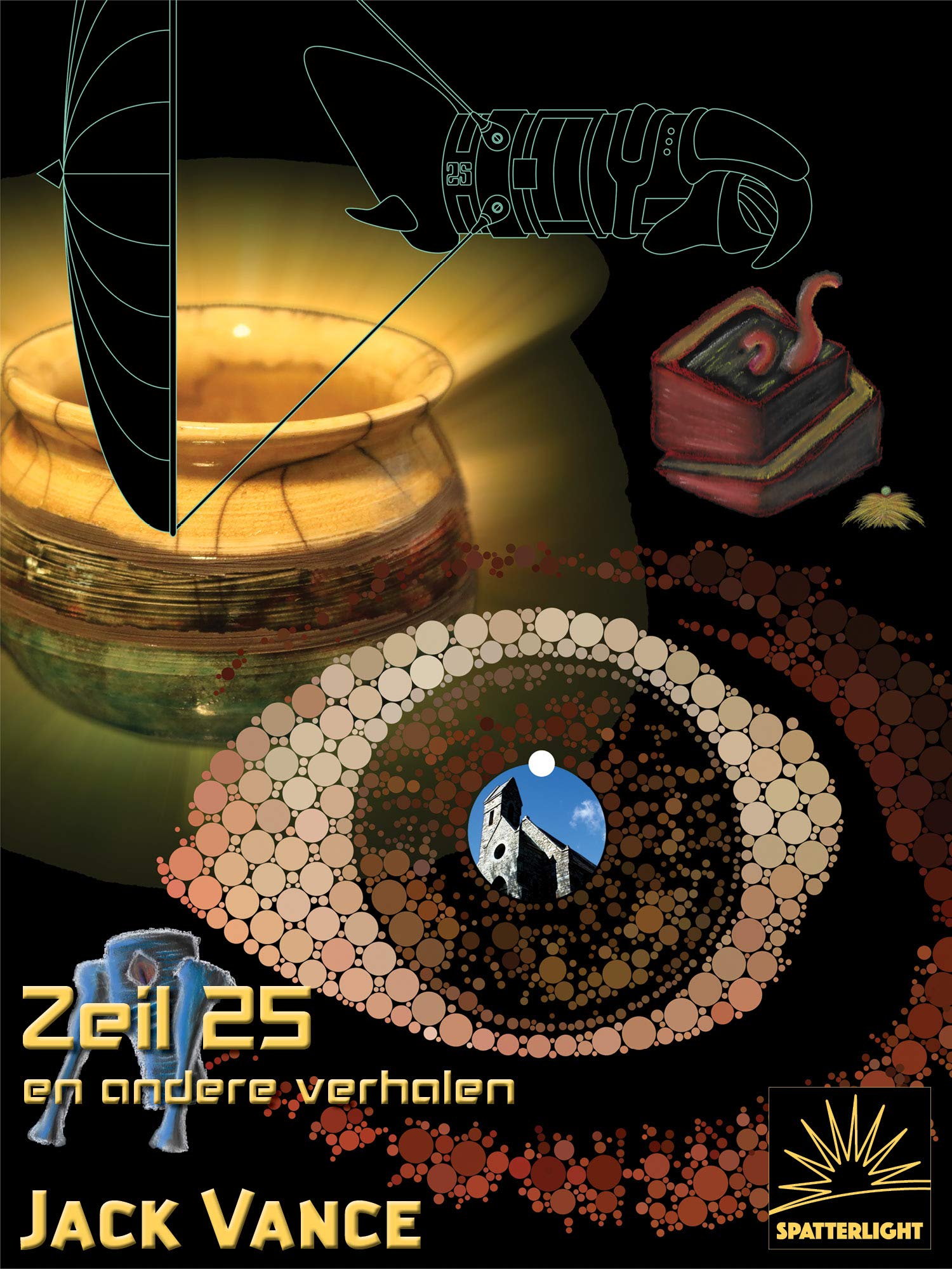 Zeil 25 en andere verhalen (Het Verzameld Werk van Jack Vance Book 6 ...