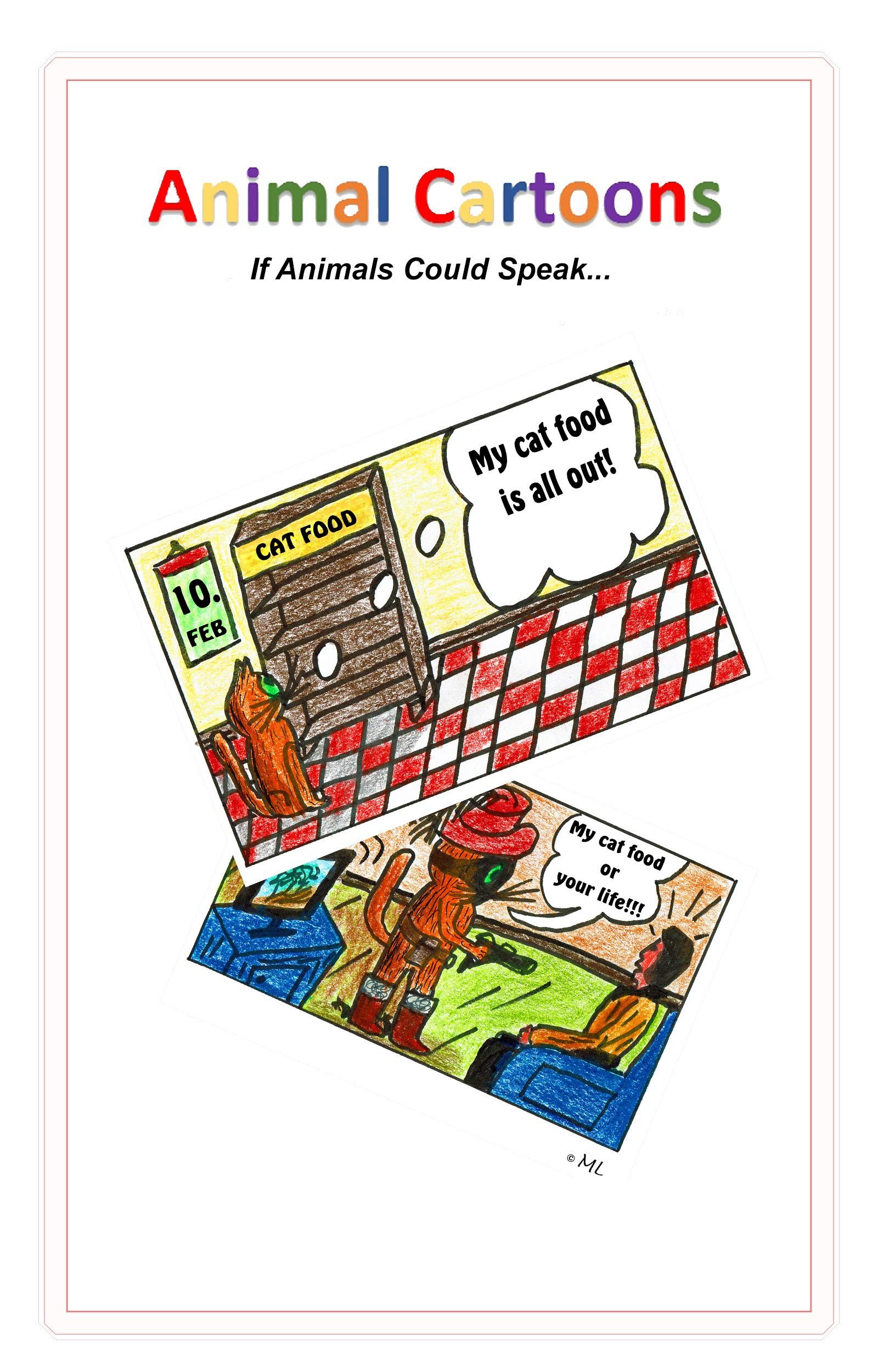 Animal Cartoons - If Animals Could Speak: 24 Hand-Drawn and Hand ...