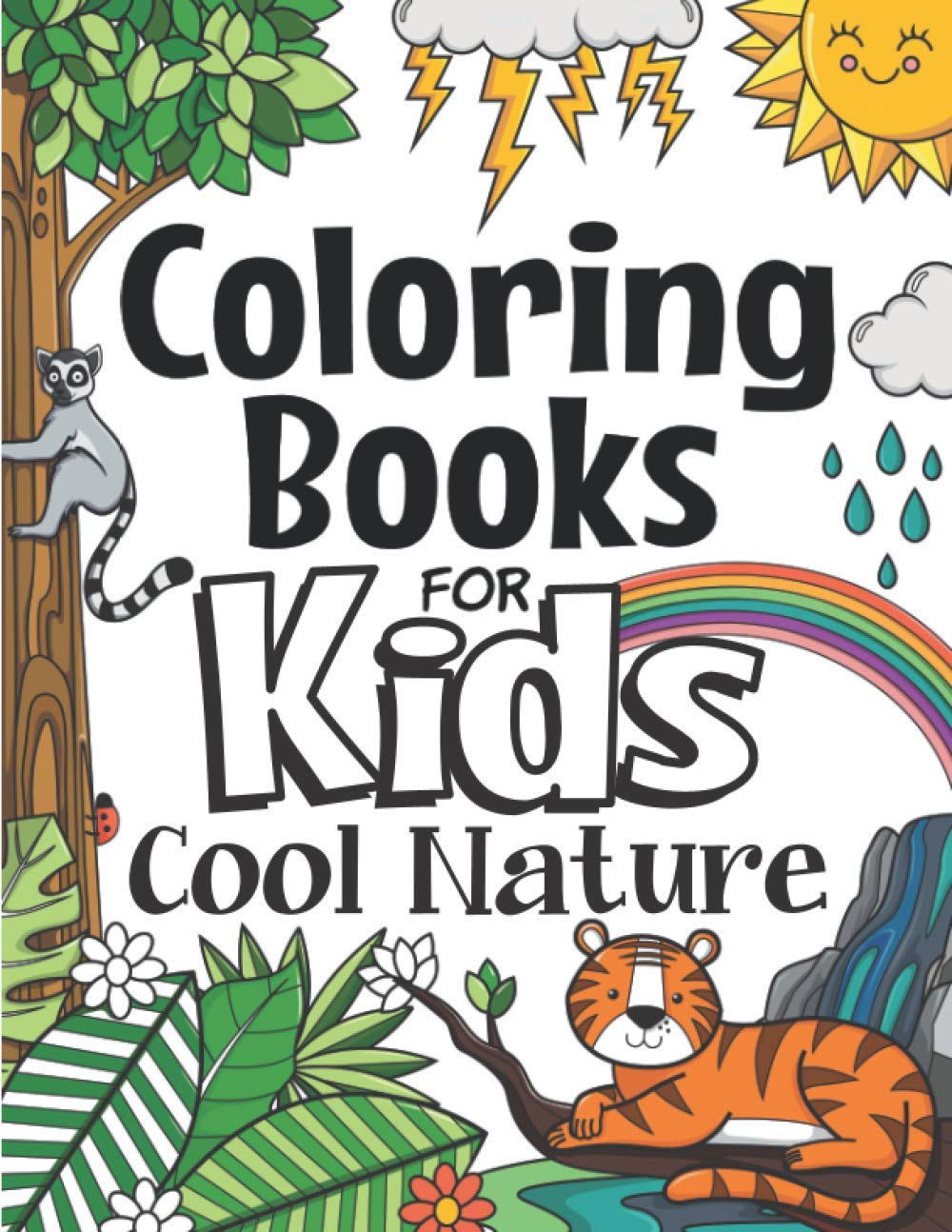 Coloring Books For Kids Cool Nature: For Girls & Boys Aged 6-12 by The ...