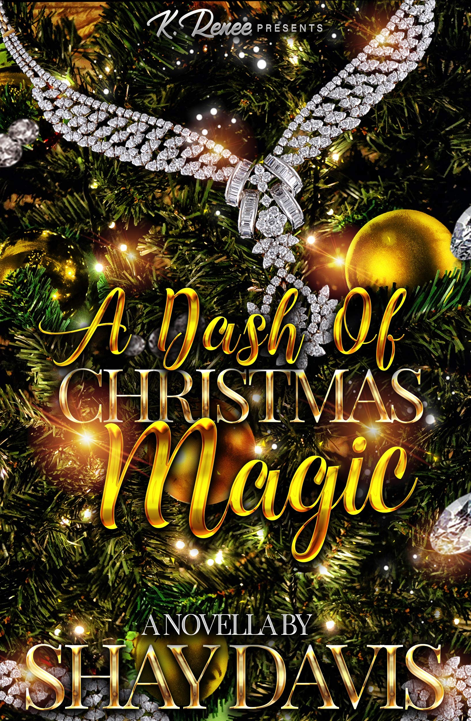 A Dash Of Christmas Magic by Shay Davis | Goodreads