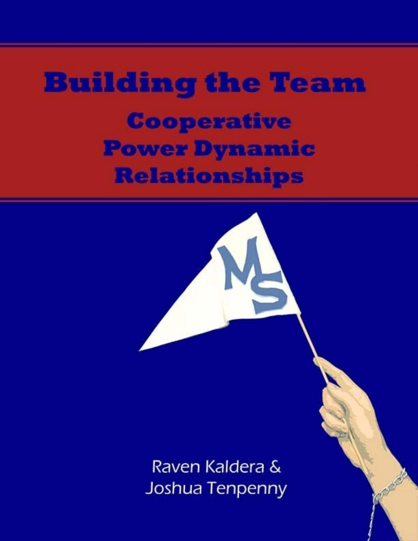 Building the Team: Cooperative Power Dynamic Relationships [Epub] by ...