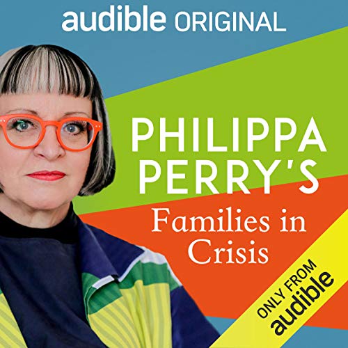 Philippa Perry's Families in Crisis by Philippa Perry | Goodreads