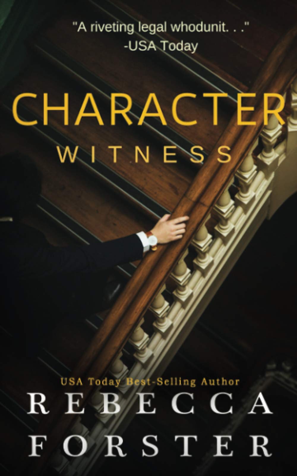 Character Witness by Rebecca Forster | Goodreads