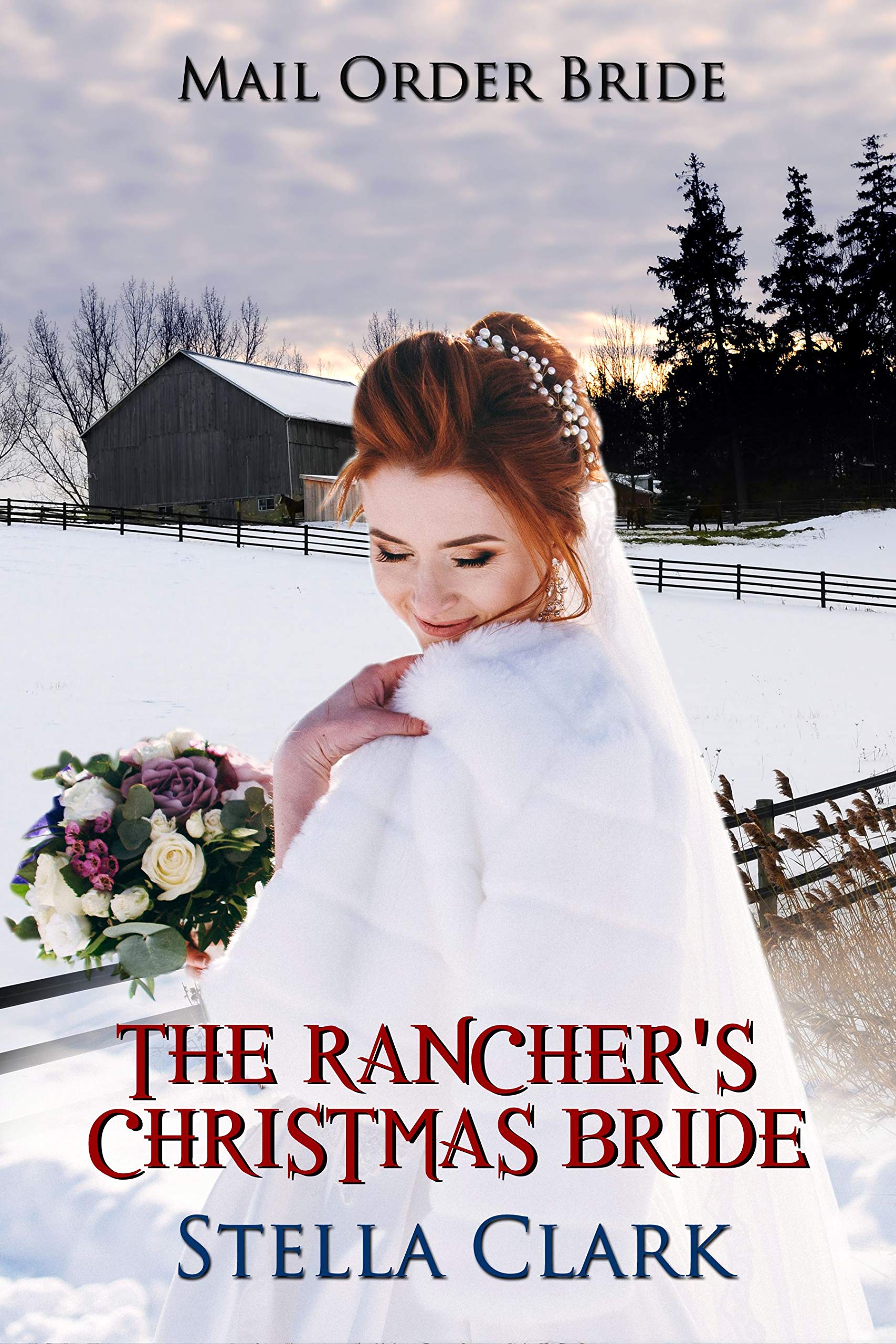 The Rancher's Christmas Bride by Stella Clark | Goodreads