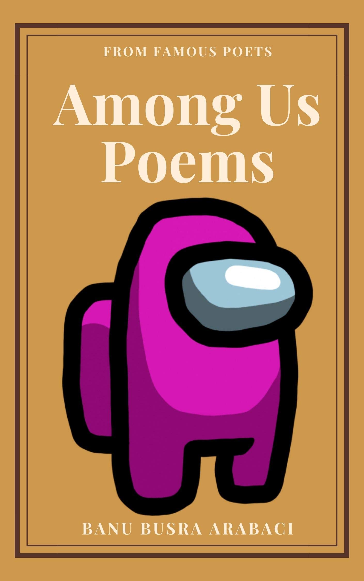 AMONG US : Poems by Banu Busra ARABACI | Goodreads
