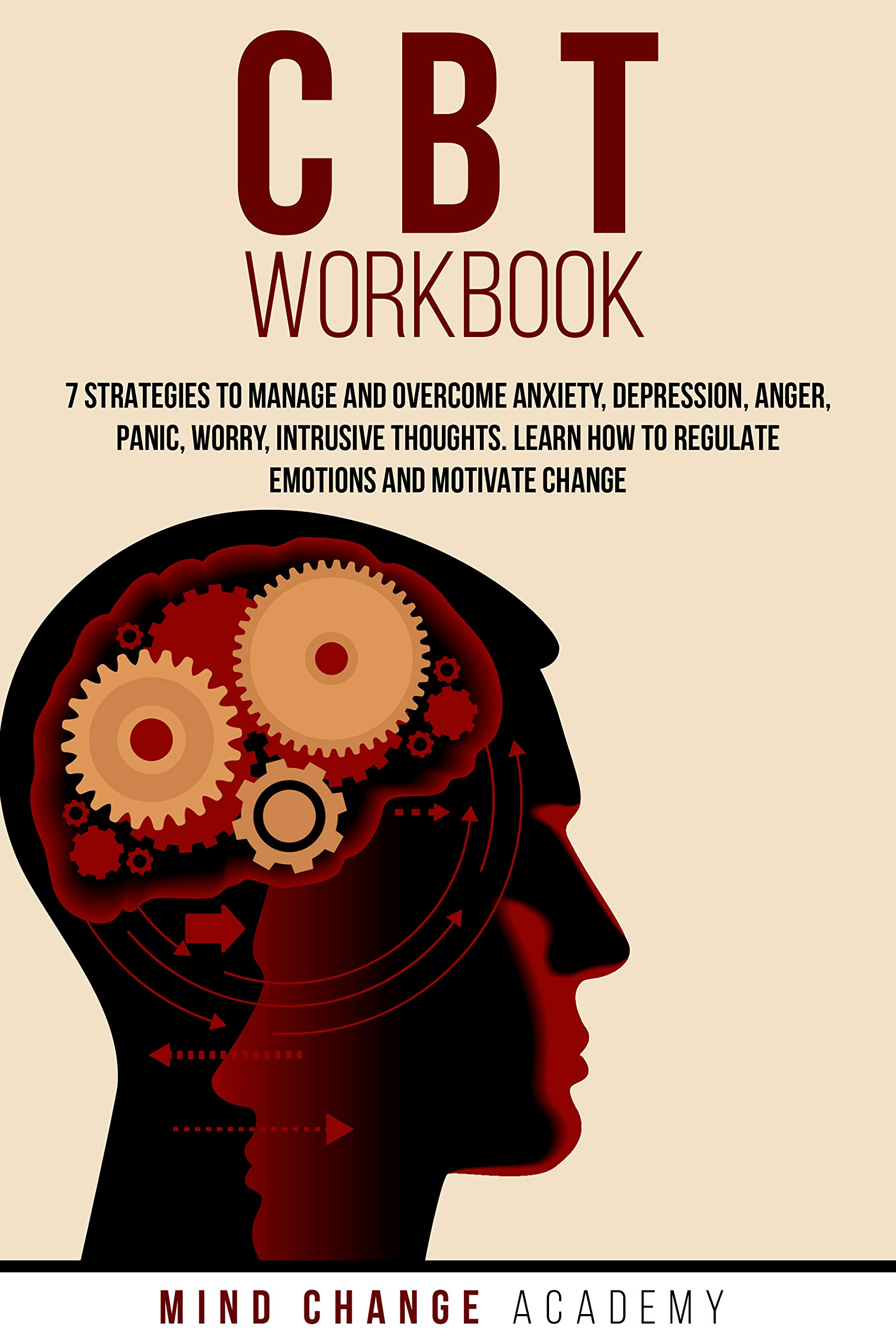 CBT Workbook: 7 Strategies To Manage And Overcome Anxiety, Depression ...