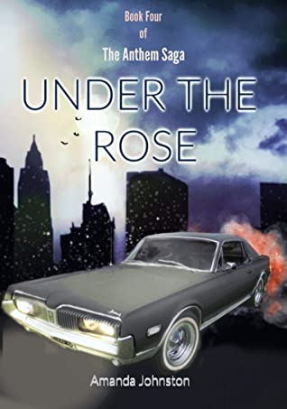 Under the Rose by Amanda Johnston | Goodreads