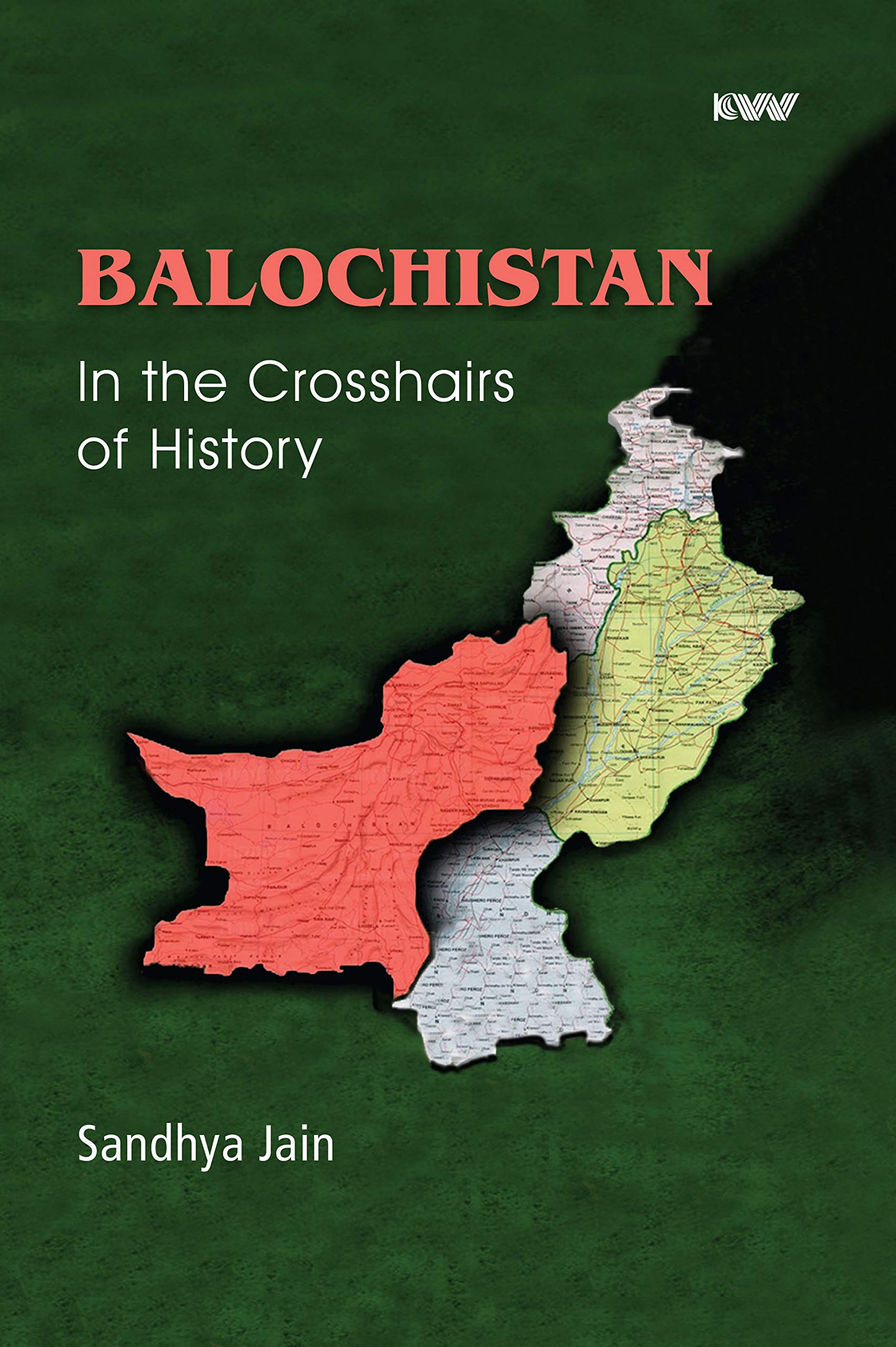Balochistan In the Crosshairs of History by Sandhya Jain | Goodreads