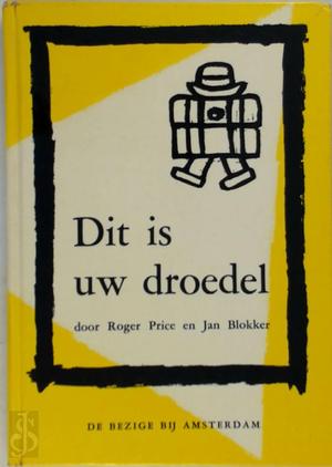 Dit is uw droedel by Roger Price | Goodreads