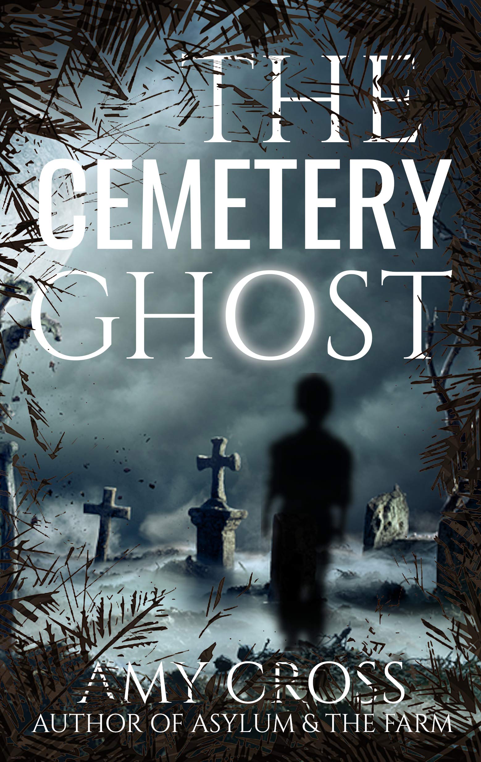 The Cemetery Ghost by Amy Cross | Goodreads
