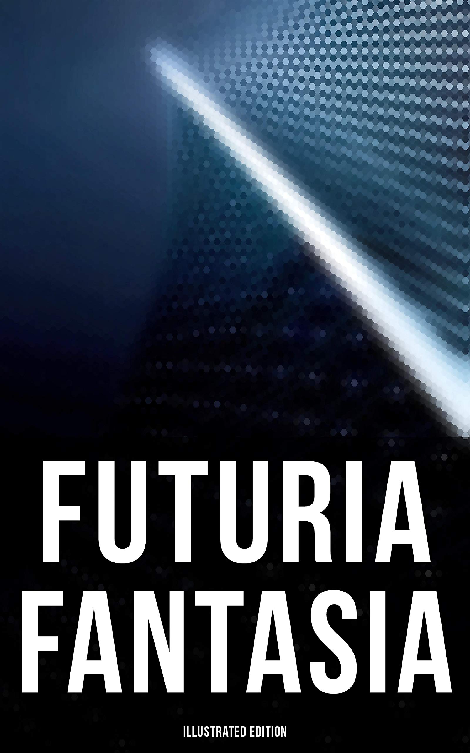 Futuria Fantasia (Illustrated Edition): Complete Four Volume Edition ...