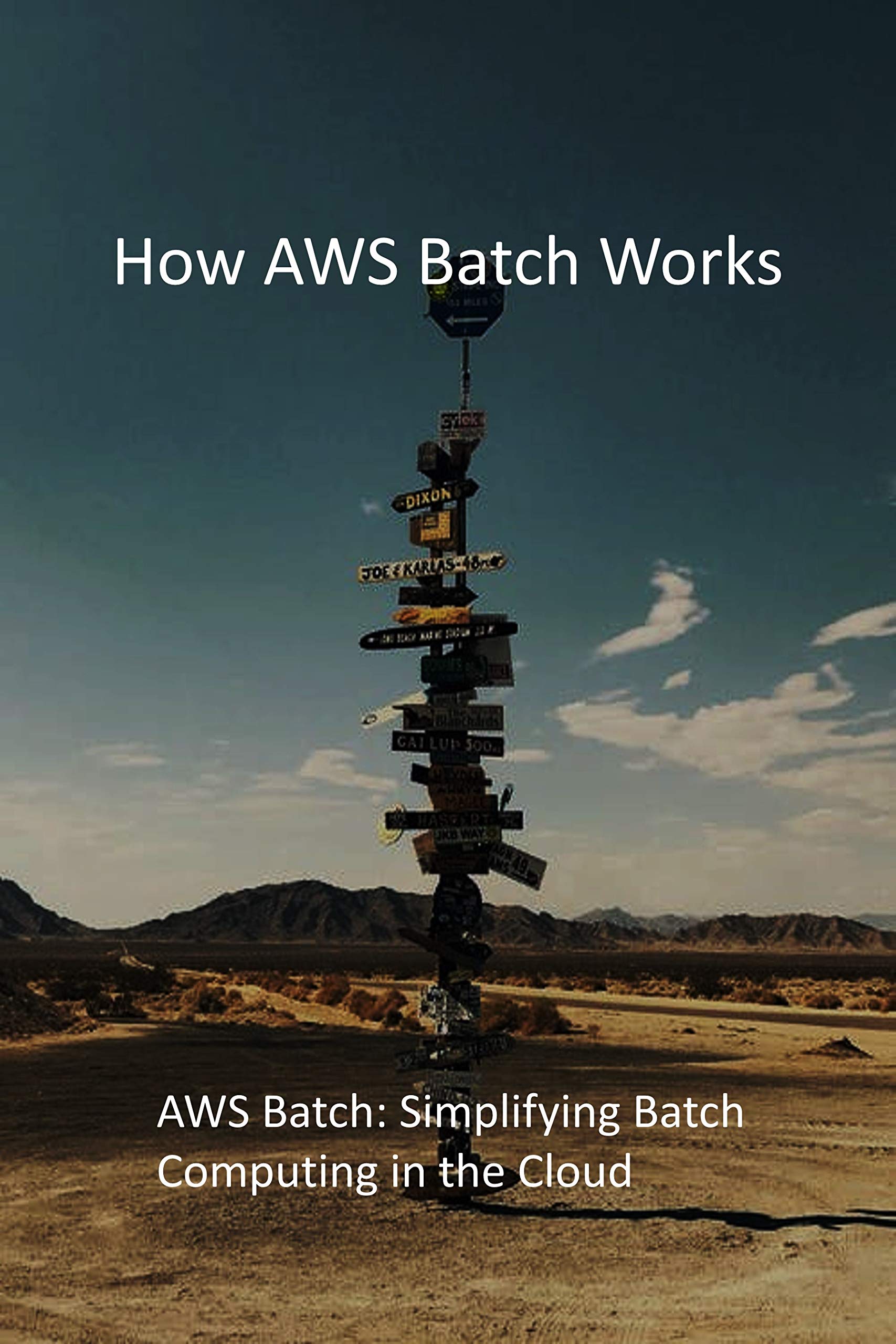 How AWS Batch Works: AWS Batch: Simplifying Batch Computing in the ...